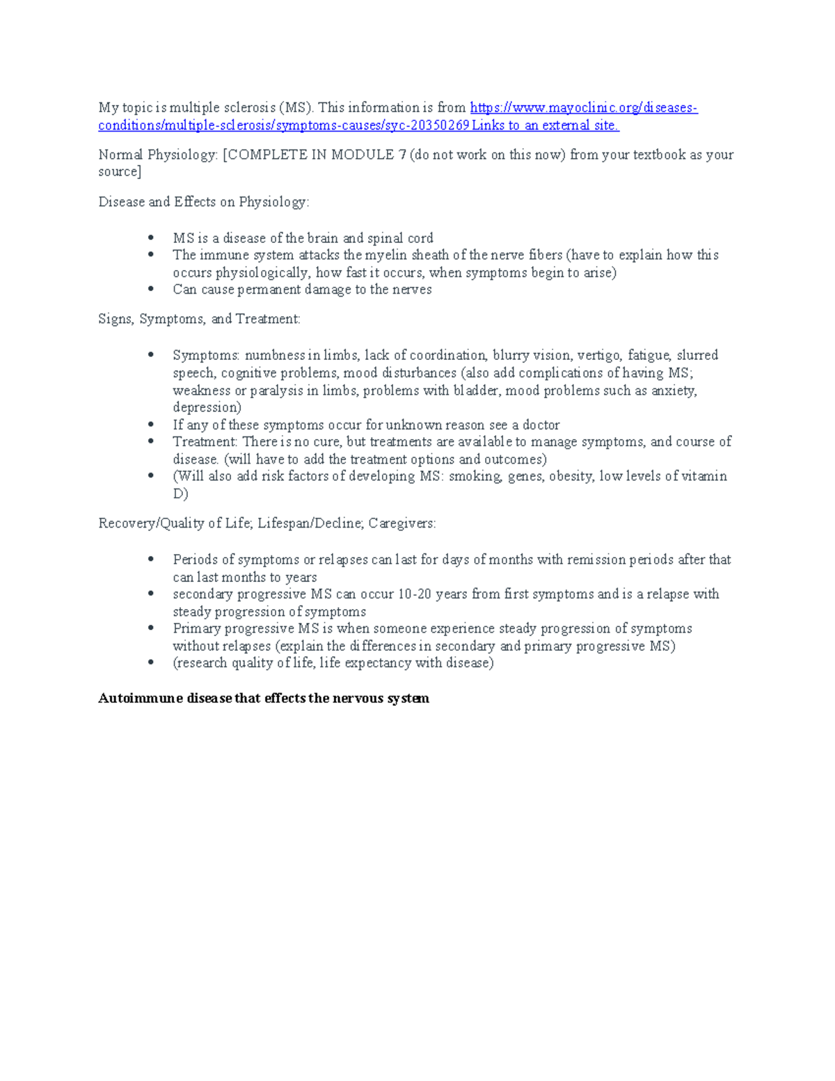 Case Study outline - My topic is multiple sclerosis (MS). This ...