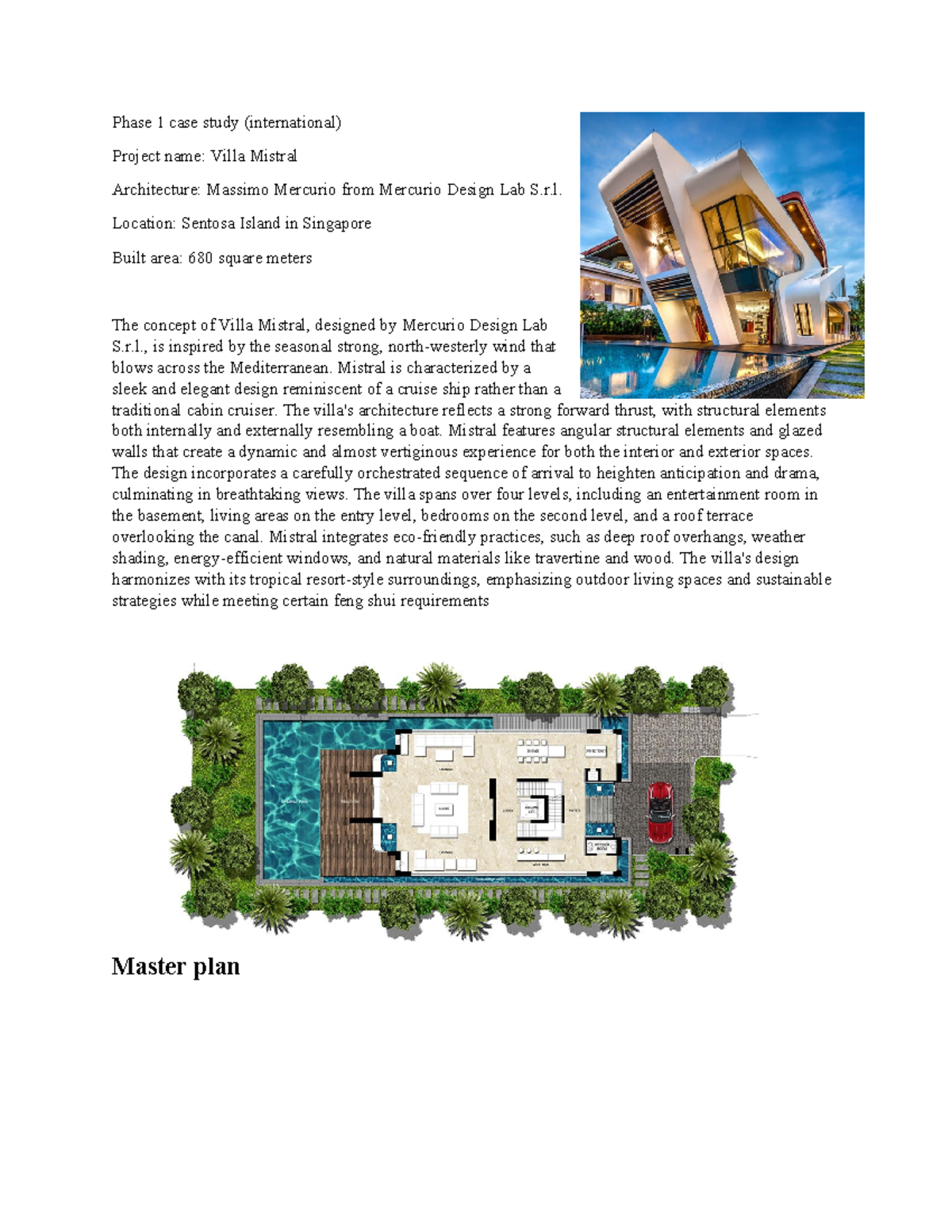 Phase 1 case study - Phase 1 case study (international) Project name: Villa Mistral Architecture ...