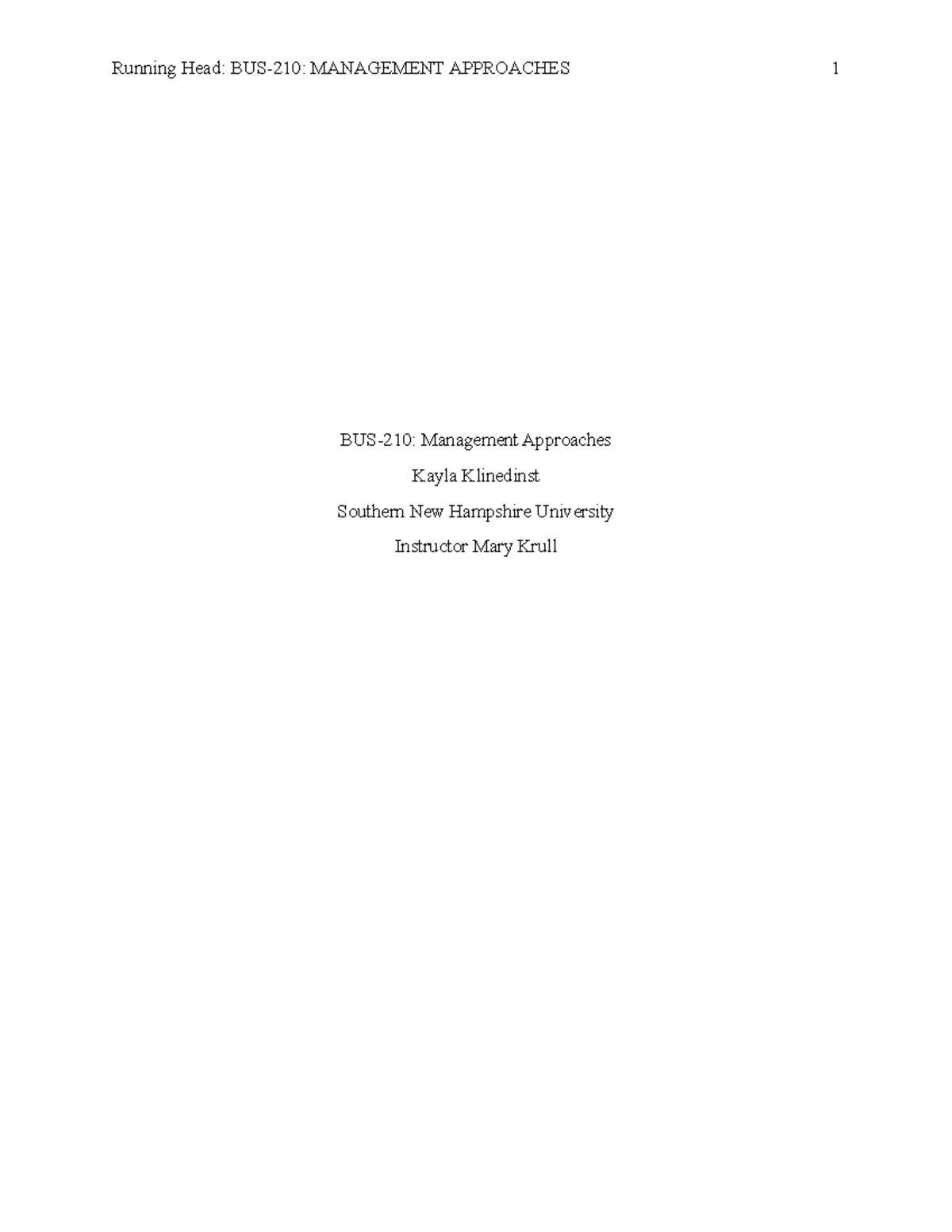 2-3 Assignment - management approaches - Running Head: BUS-210 ...