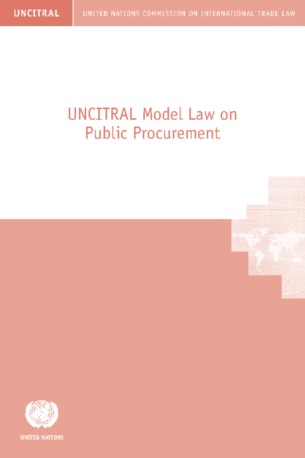 2011 model law on public procurement e - UNITED NATIONS UNCITRAL Model Law on Public Procurement ...