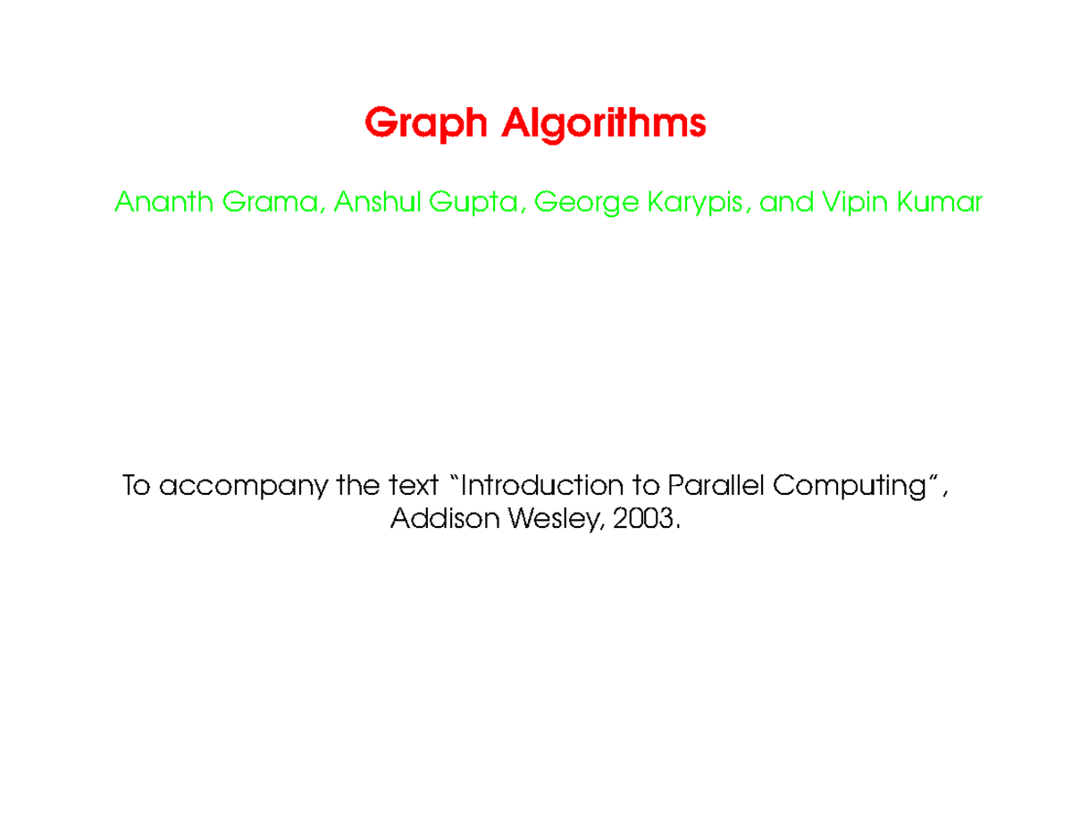 Chap10 slides - Lecture notes 10 - Graph Algorithms Ananth Grama ...