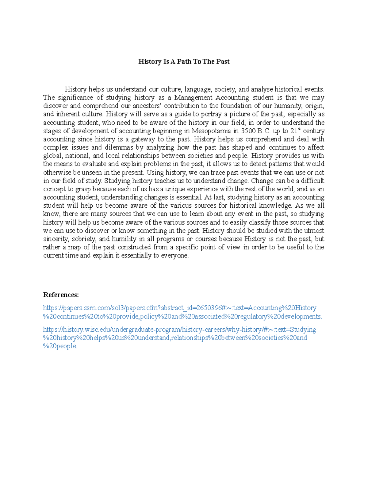 Hhh - Naaaaa - History Is A Path To The Past History helps us ...