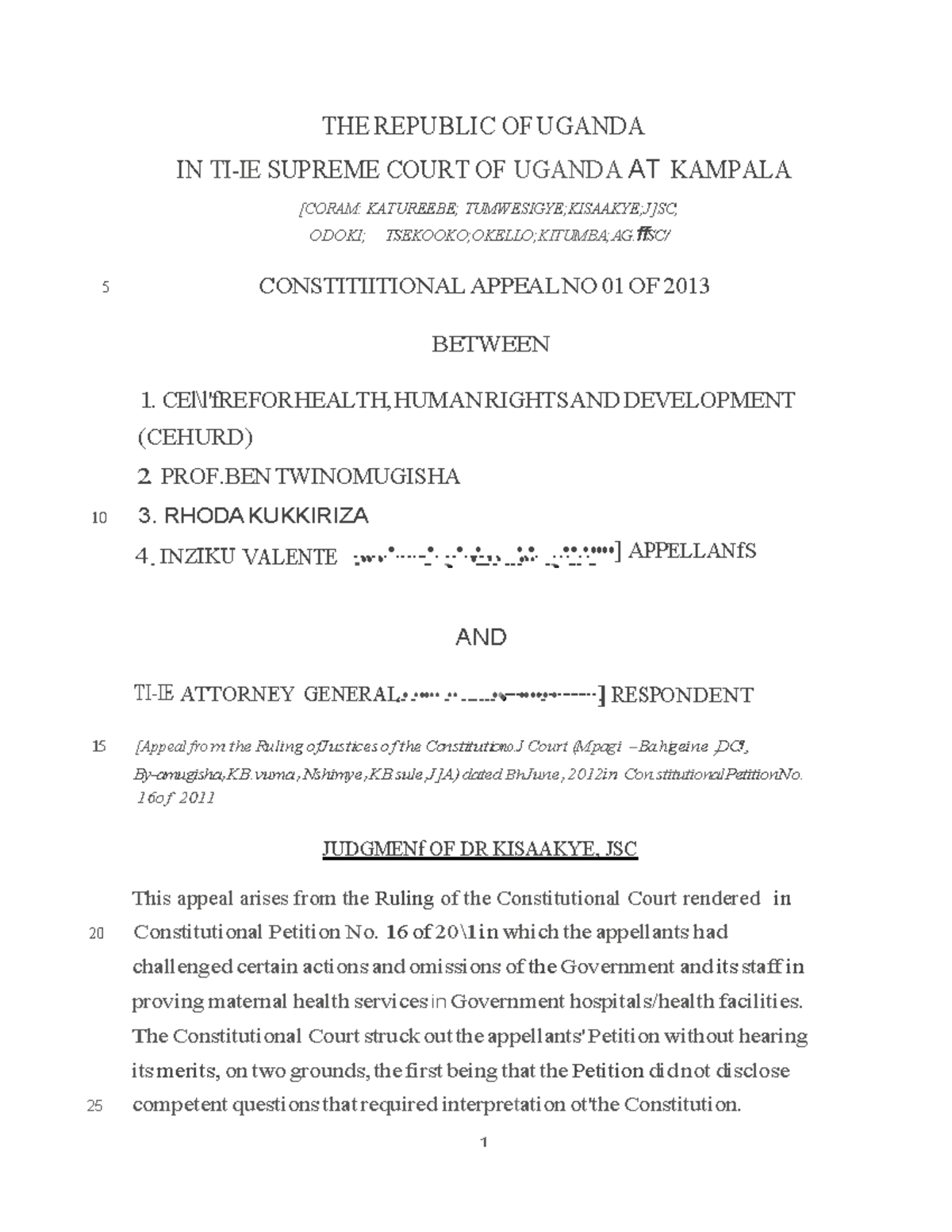 Cehurd and others v attorney general - 7 THE REPUBLIC OF UGANDA IN TI ...