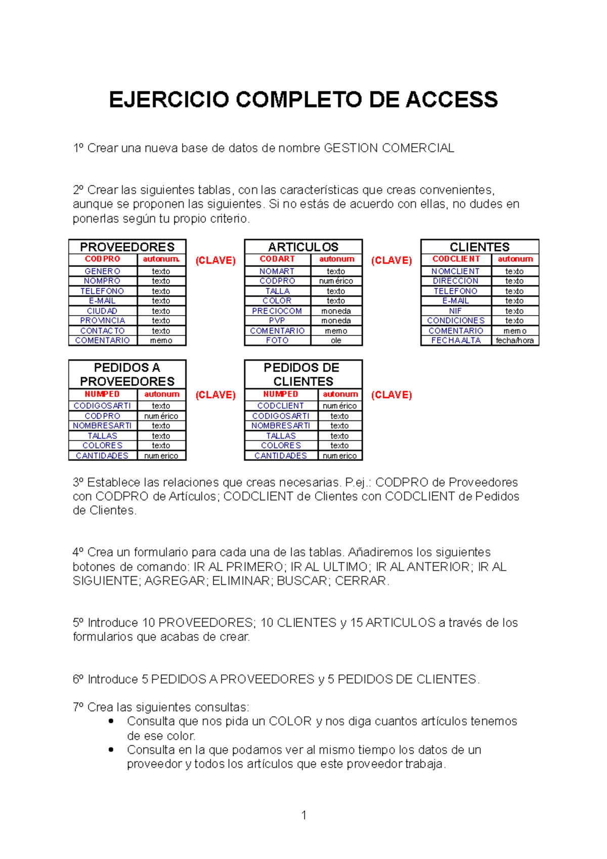 Ejercicio Completo DE Access - EJERCICIO COMPLETO DE ACCESS 1º Crear una nueva base de datos de ...
