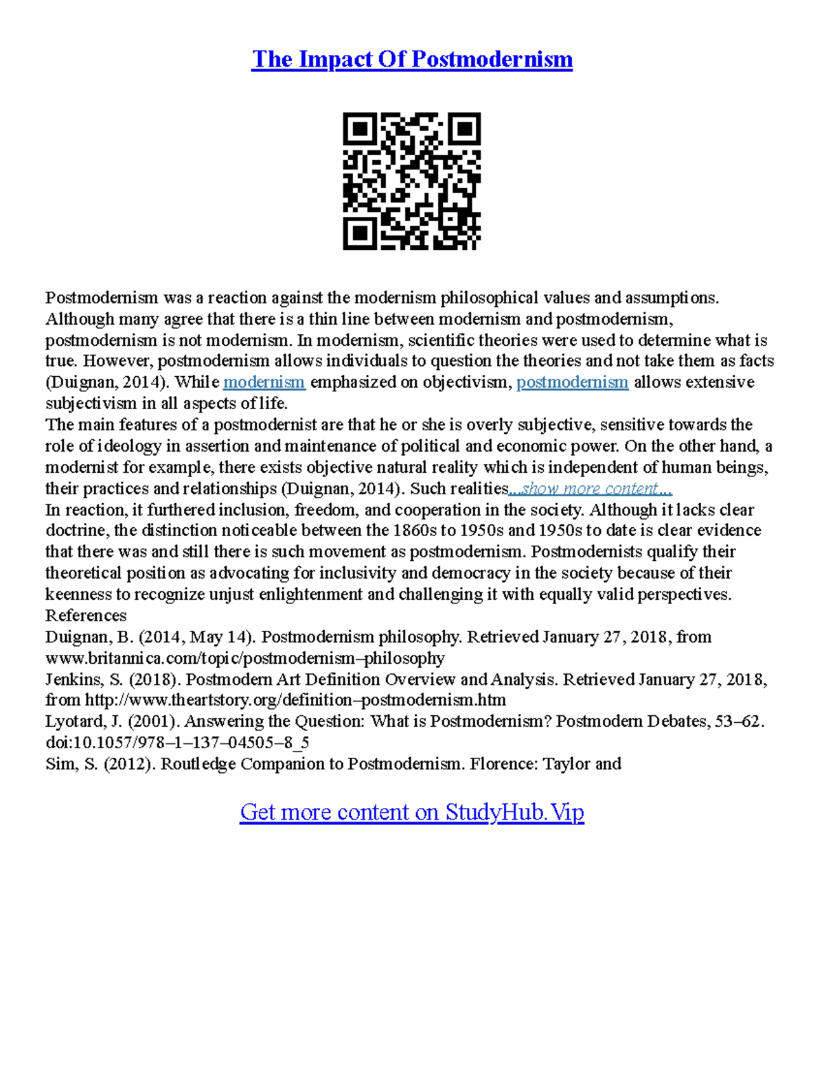 Postmodernism Essay - The Impact Of Postmodernism Postmodernism was a ...