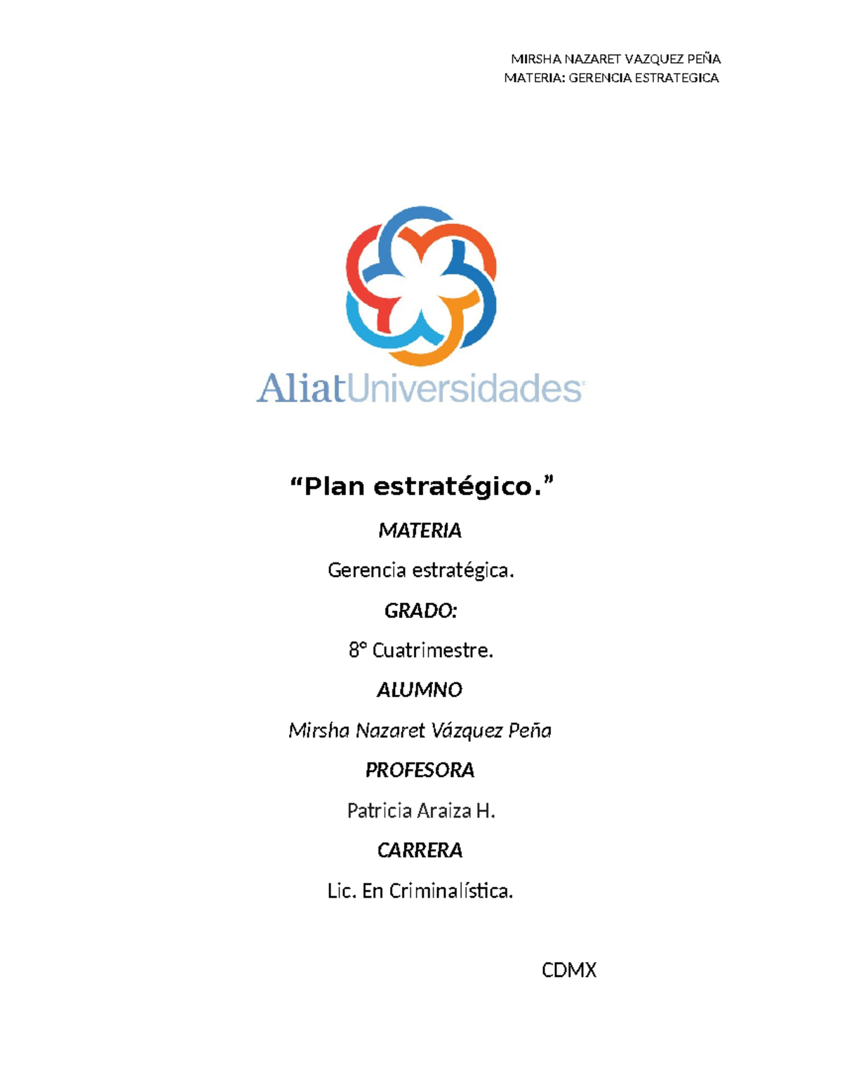 Plan Estrategico 2 - MATERIA: GERENCIA ESTRATEGICA “Plan estratégico.” MATERIA Gerencia ...