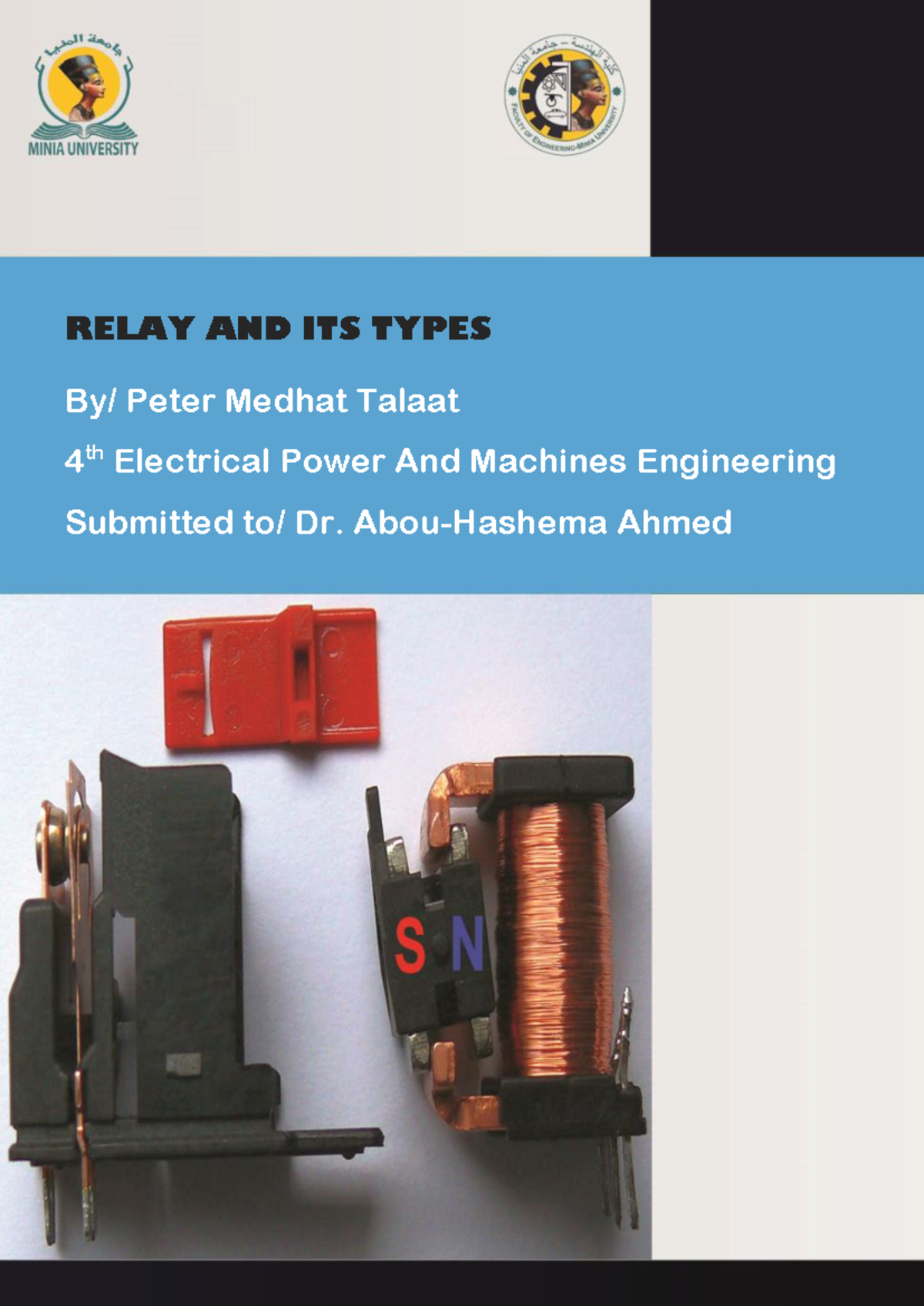 Relay AND ITS Types Peter - RELAY AND ITS TYPES By/ Peter Medhat Talaat 4 th Electrical Power ...