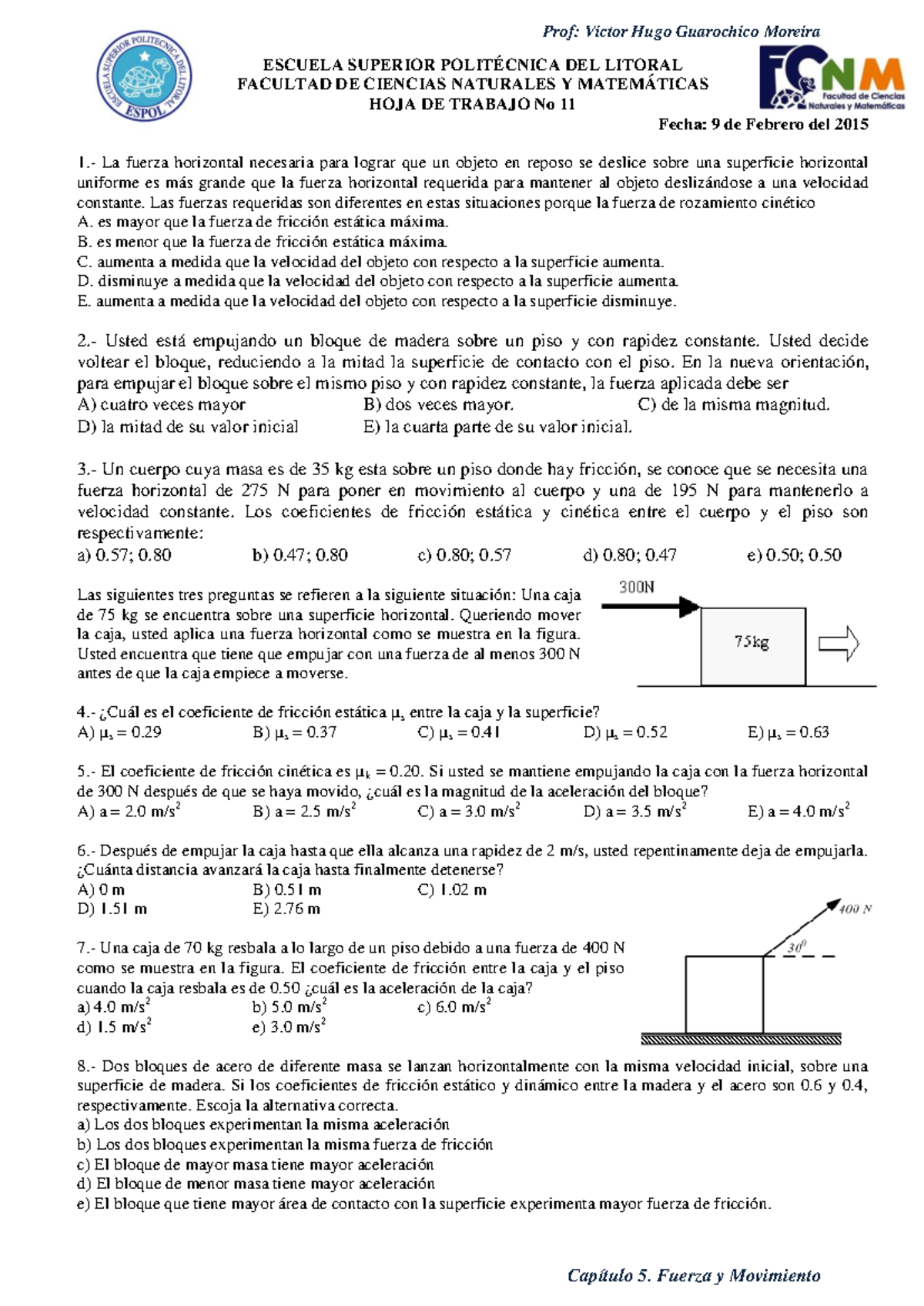 Leyes DE Newton 2 - Apuntes - ESCUELA SUPERIOR POLITÉCNICA DEL LITORAL ...