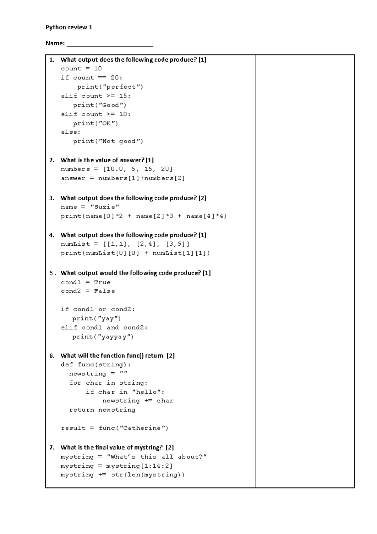 Exam review 1 - Python review 1 Name: _________________________ What ...