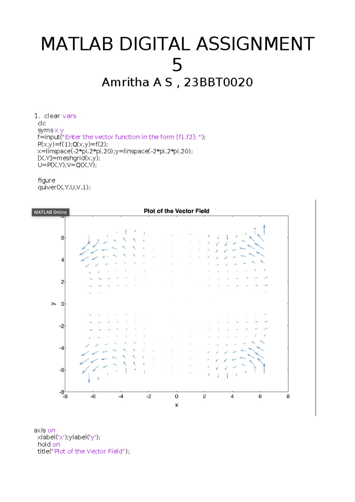Matlab 5 - MATLAB DIGITAL ASSIGNMENT 5 Amritha A S , 23BBT 1. clear ...