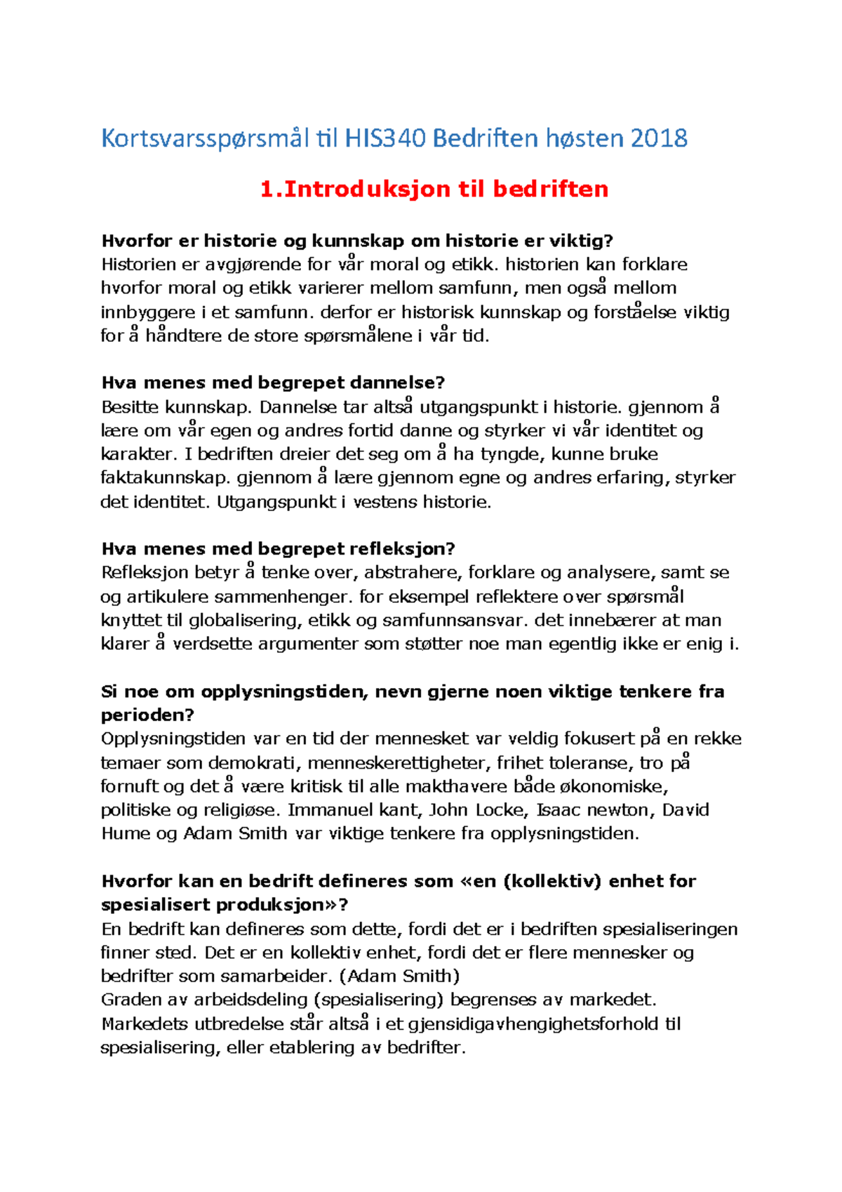 Kortsvarspørsmål-Bedriften ( Øving Eksamen) - Kortsvarsspørsmål til HIS340 Bedriften høsten 2018 ...