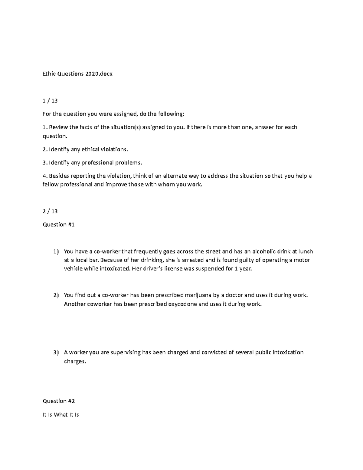 Ethics Questions^ - If there is more than one, answer for each question ...