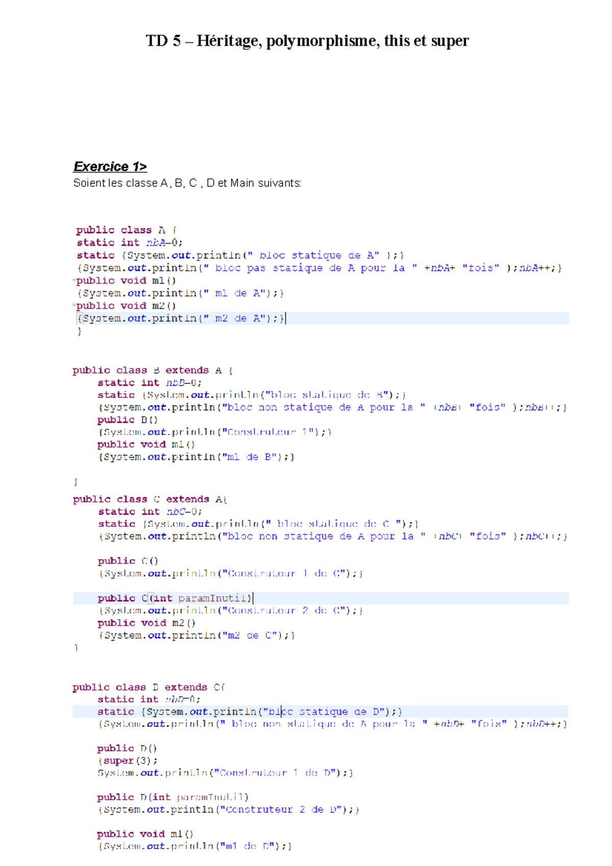 Tp poo5 - TD 5 – Héritage, polymorphisme, this et super Exercice 1> Soient les classe A, B, C ...