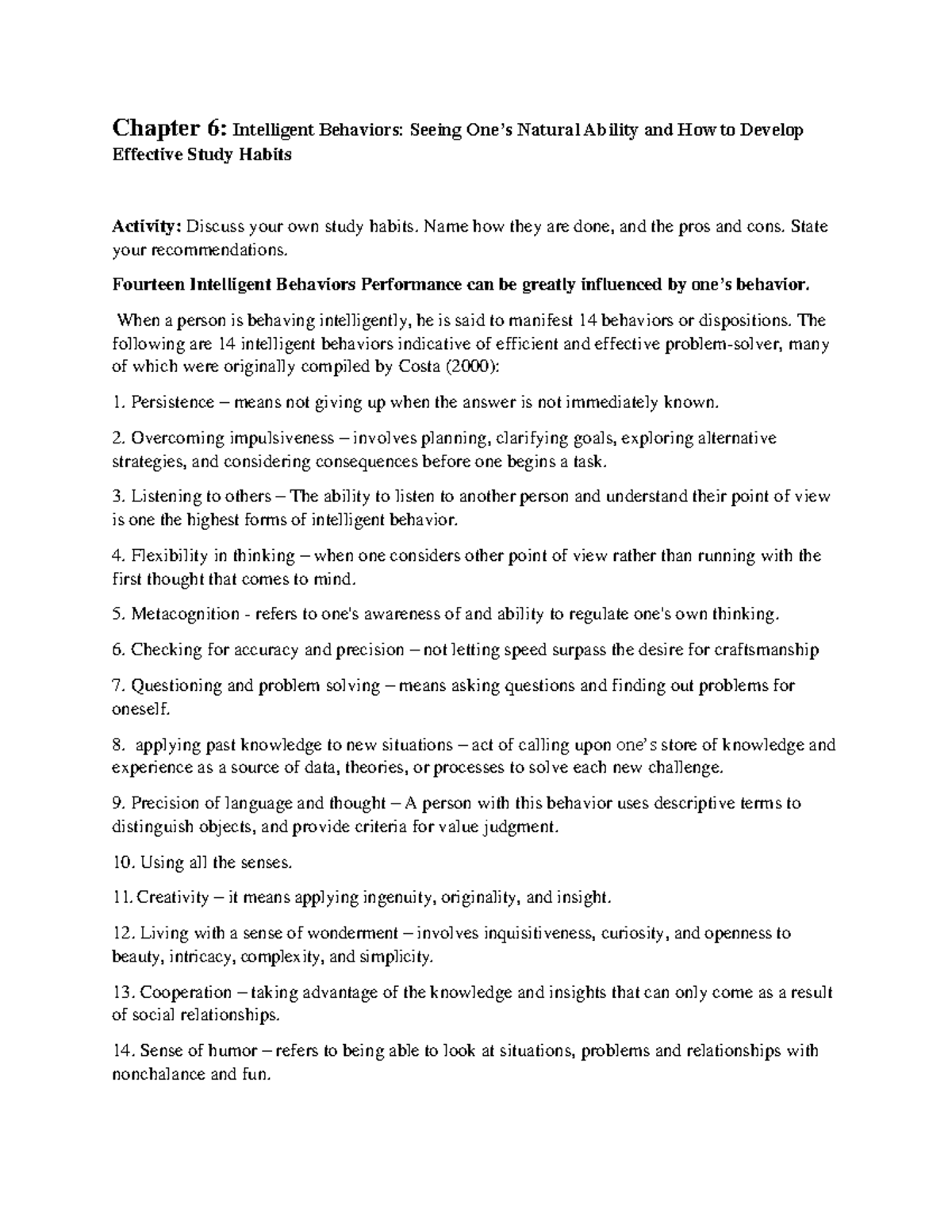 Fourteen Intelligent Behaviors Performance can be greatly influenced by ...