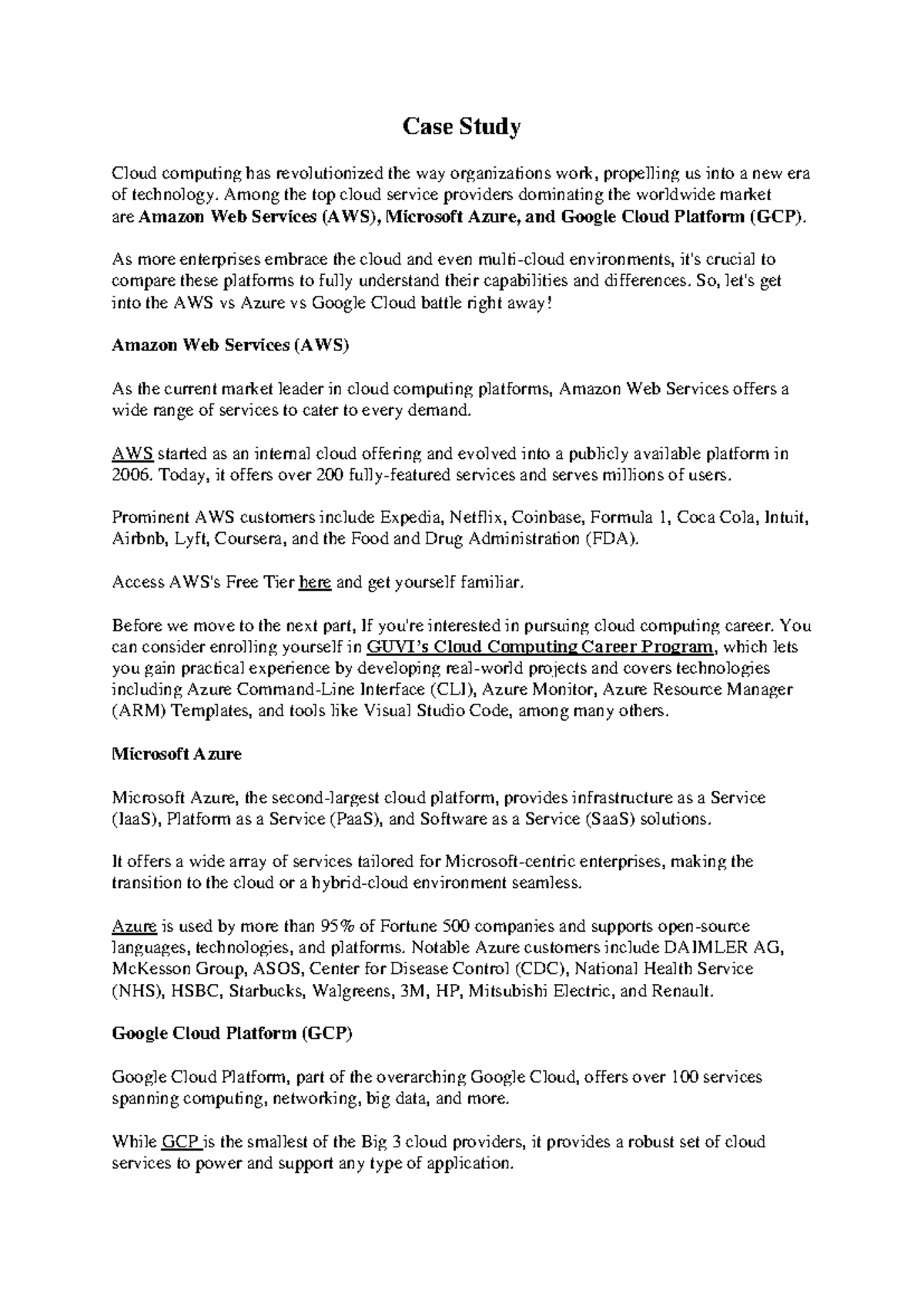 Case Study - Case Study Cloud computing has revolutionized the way organizations work ...