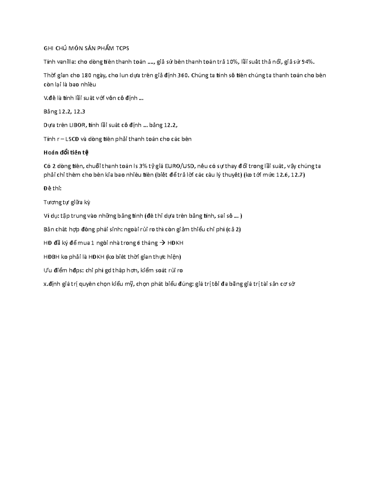 GHI CHÚ MÔN SẢN PHẨM TCPS - GHI CHÚ MÔN S N PH M TCPSẢẨ Tính vanilla: cho dòng tềền thanh toán ...