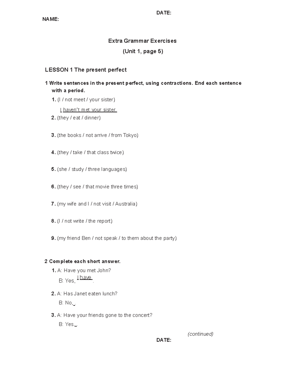UNIT 01 Extra Activities MEL - DATE: NAME: Extra Grammar Exercises (Unit 1, page 5) LESSON 1 The ...