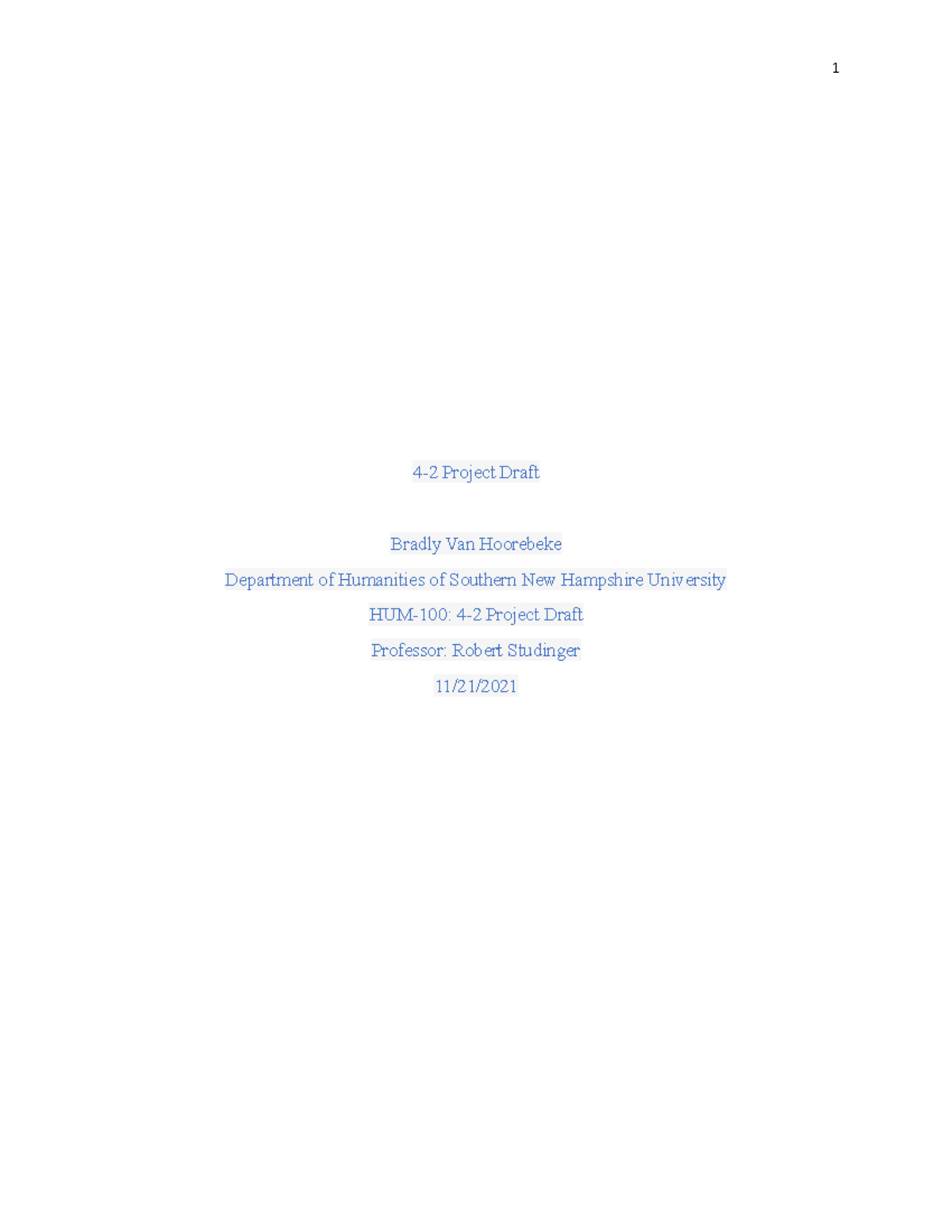 Hum 100 4-2 - Hum 100 Module 4 - 4-2 Project Draft Bradly Van Hoorebeke ...