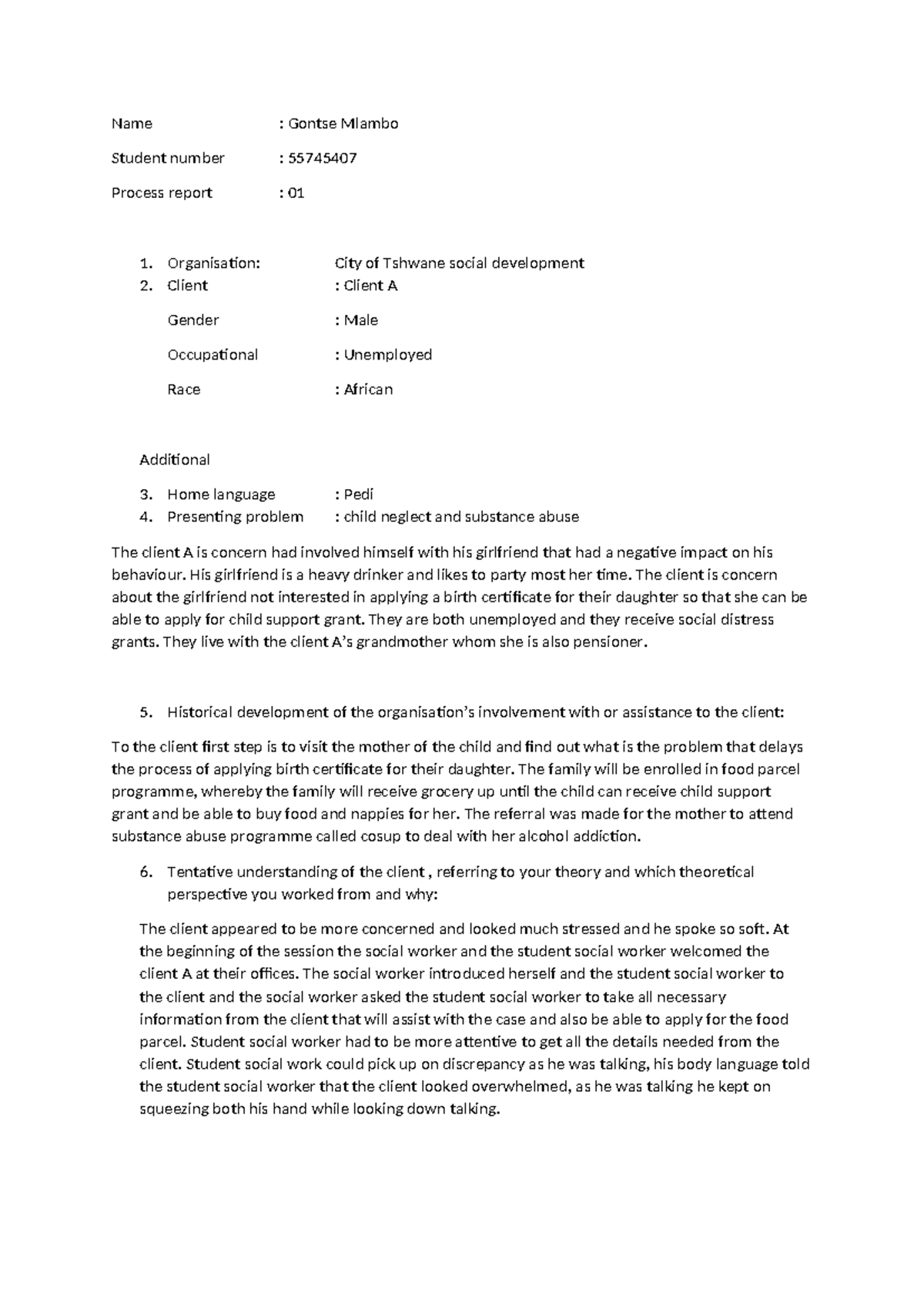 Process report - Name : Gontse Mlambo Student number : 55745407 Process ...