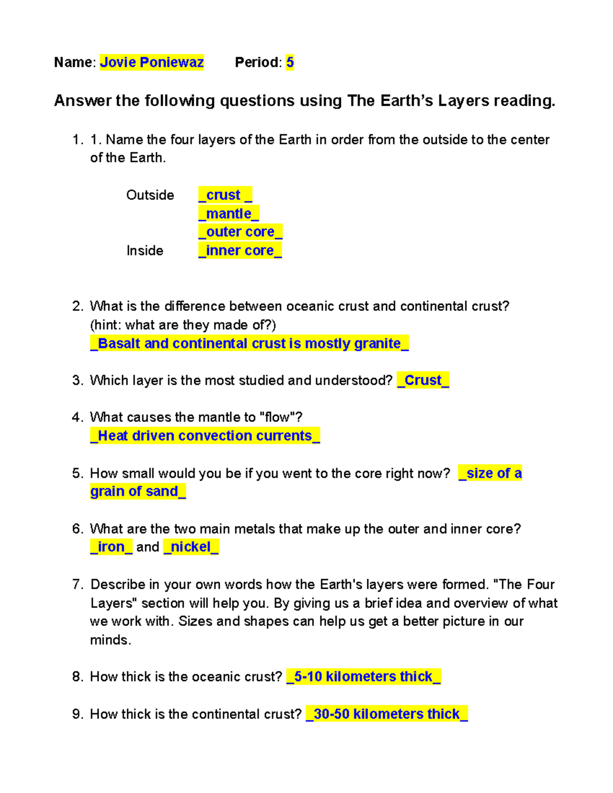 Copy of Day 68 The Earth's Layers Questions - Name: Jovie Poniewaz ...