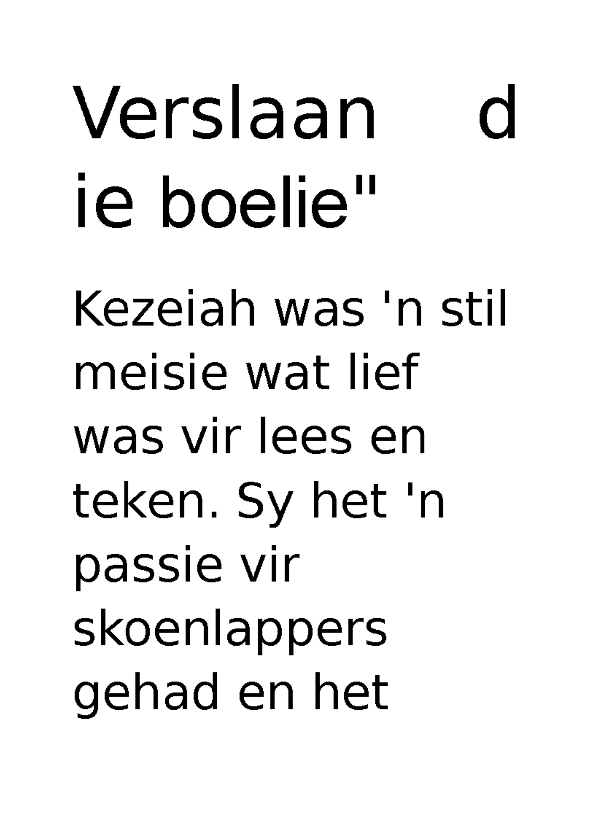 Verslaan die boelie print - Verslaan d ie boelie" Kezeiah was 'n stil ...