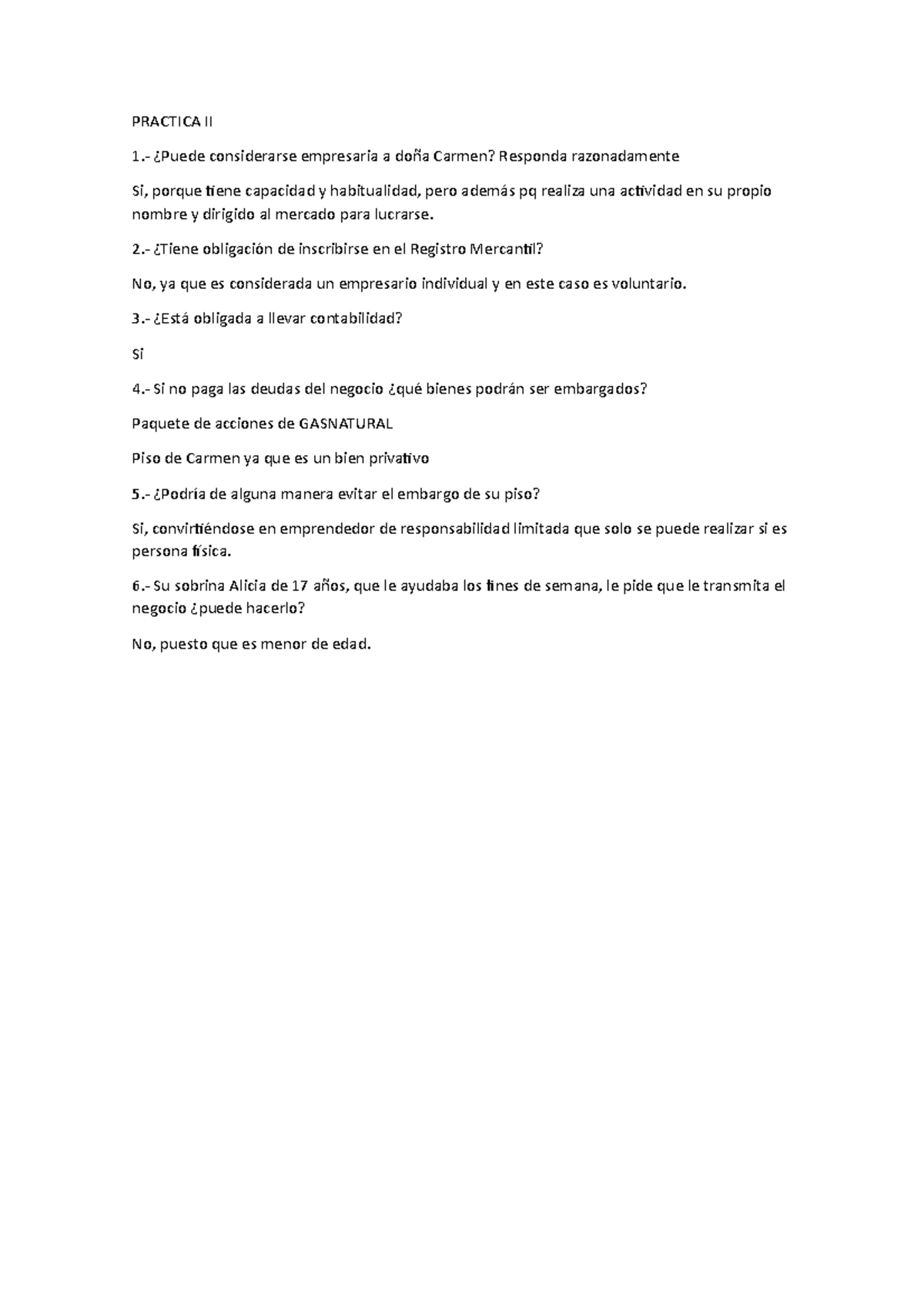 Practica II - PRACTICA II 1.- ¿Puede considerarse empresaria a doña ...