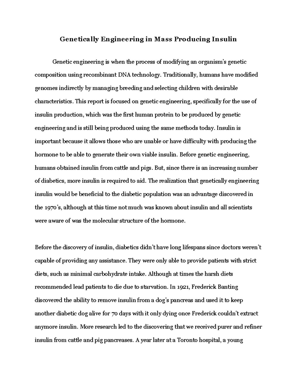 Biotech Assignment - Genetically Engineering in Mass Producing Insulin Genetic engineering is ...