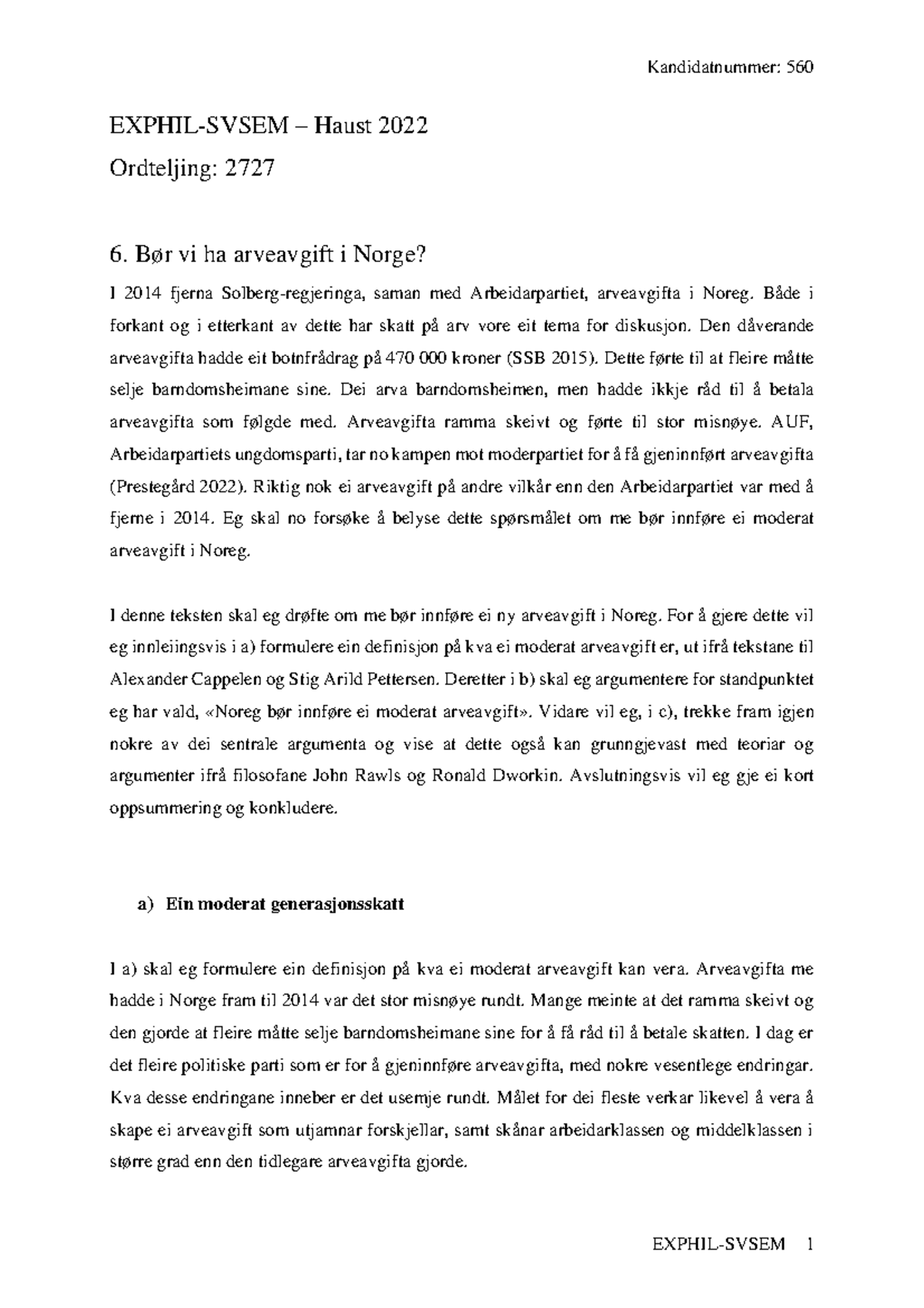 Exphil- Svsem eksamen - EXPHIL-SVSEM – Haust 2022 Ordteljing: 2727 6. Bør vi ha arveavgift i ...