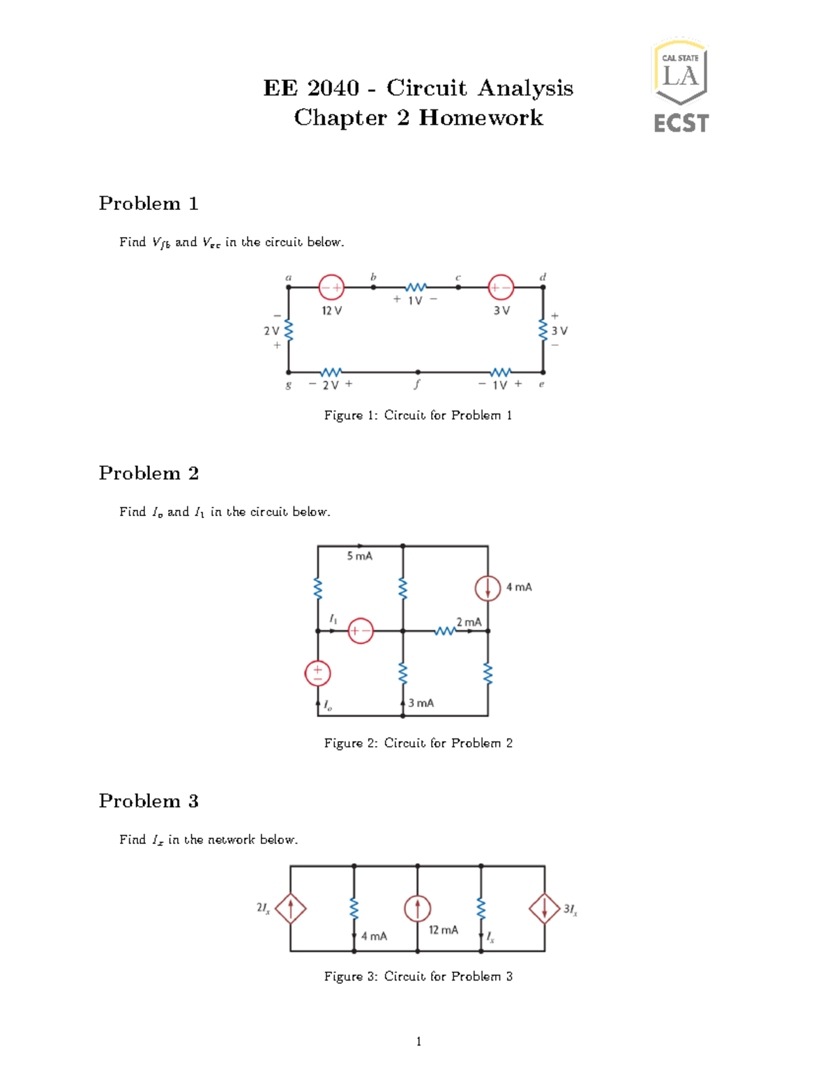 EE 2040 Chapter 2 HW - EE Homework - EE 2040 - Circuit Analysis Chapter 2 Homework Problem 1 ...