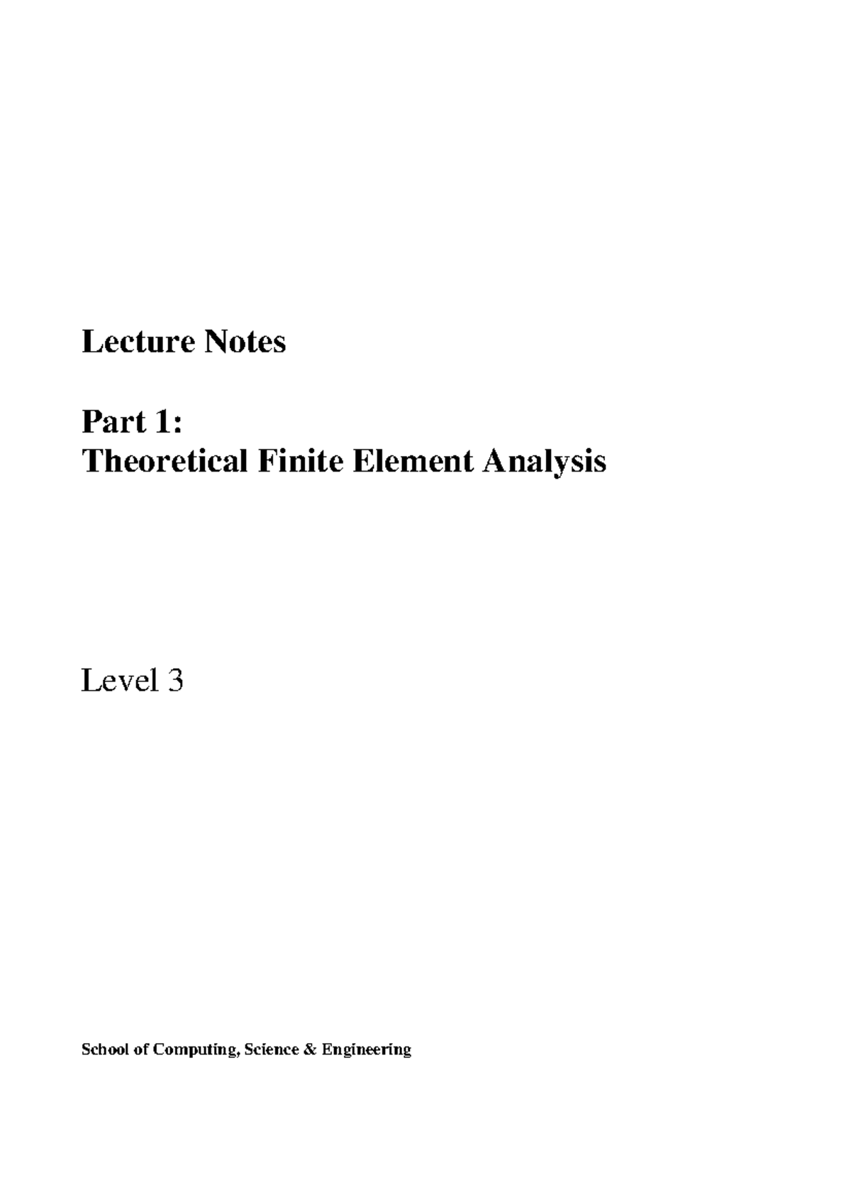 Part 1 - Theoretical Finite Element Analysis - Lecture Notes Part 1 ...