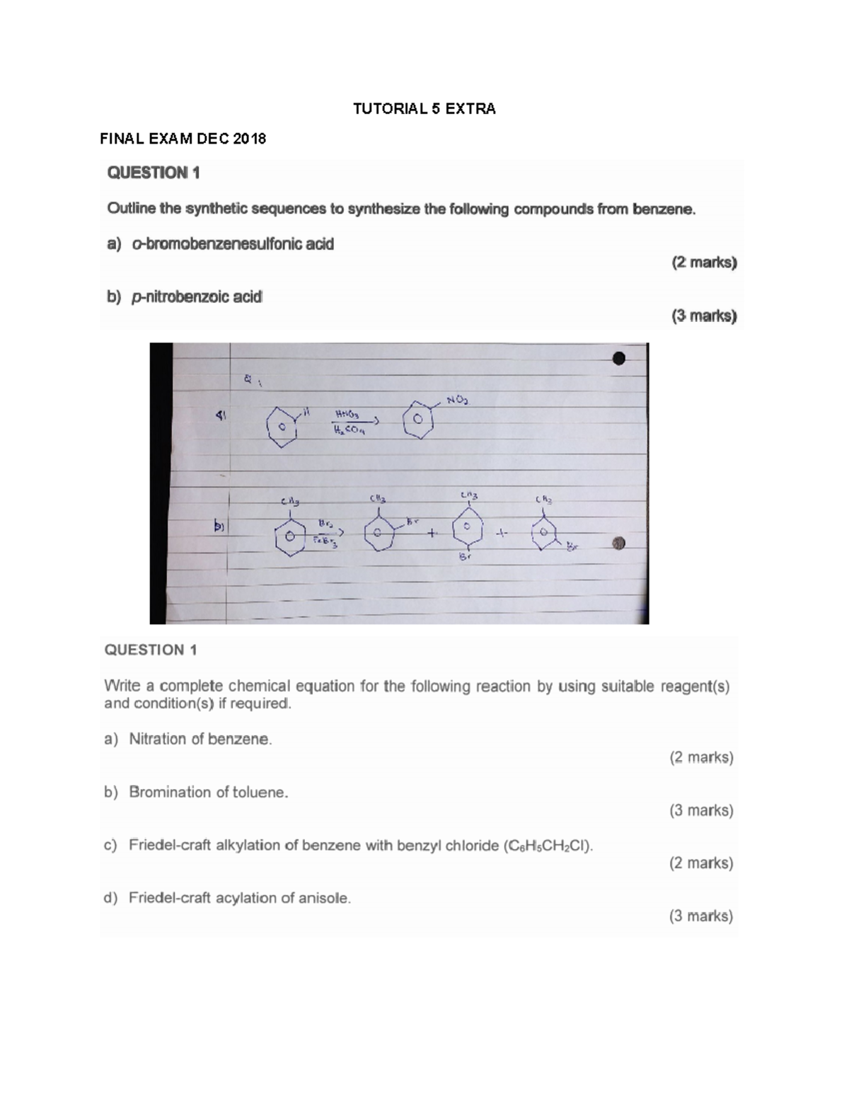 Tutorial 5 Extra - TUTORIAL 5 EXTRA FINAL EXAM DEC 2018 FINAL EXAM DEC 2019 a) Benzyl chloride ...