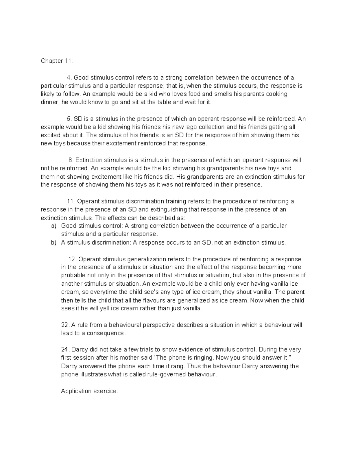 Assignment 3-PSYC-2440 - Chapter 11. Good stimulus control refers to a ...