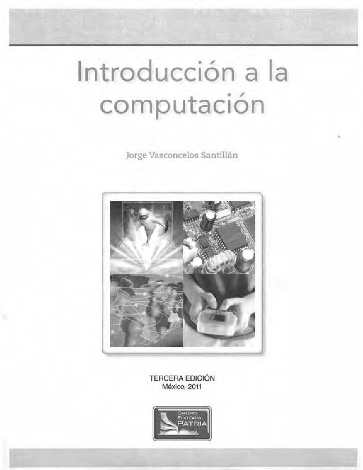 Introducción a la computación - Jorge Vasconcelos Santillán -Tercera ...