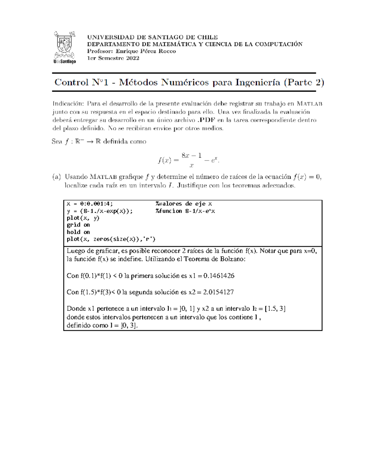 Control 1 1s 2022 MN Matlab - x = 0:0:4; %valores de eje x y = (8-1./x ...