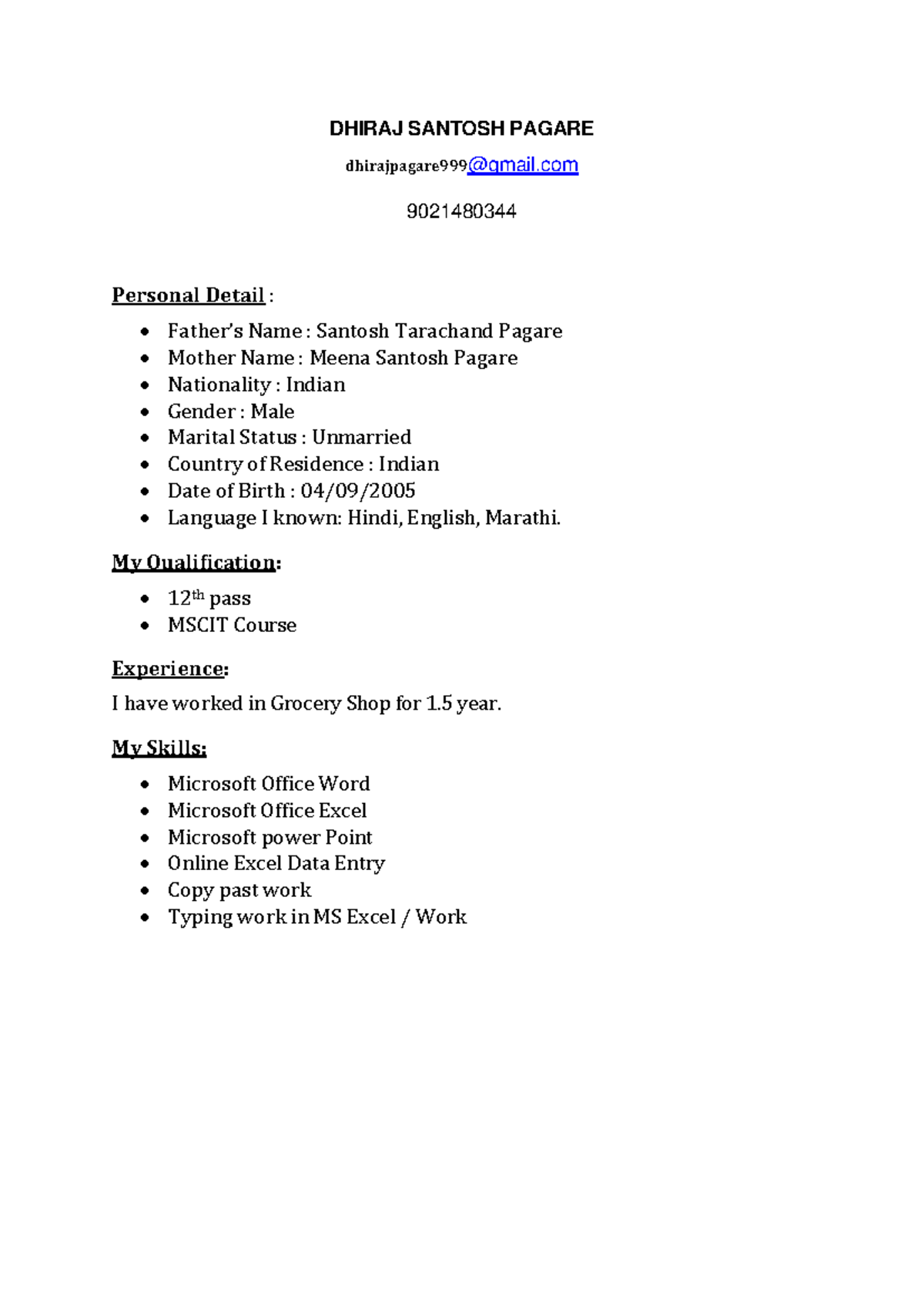 Dhiraj Resume - DHIRAJ SANTOSH PAGARE dhirajpagare999@gmail 9021480344 Personal Detail : Father ...