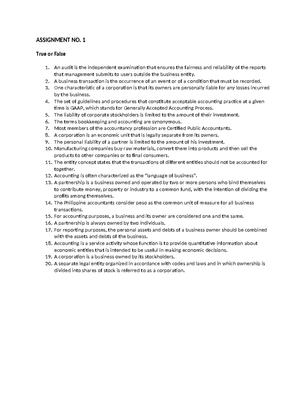 Funda-Assgn-no.-1 - ASS - ASSIGNMENT NO. 1 True or False 1. An audit is the independent ...