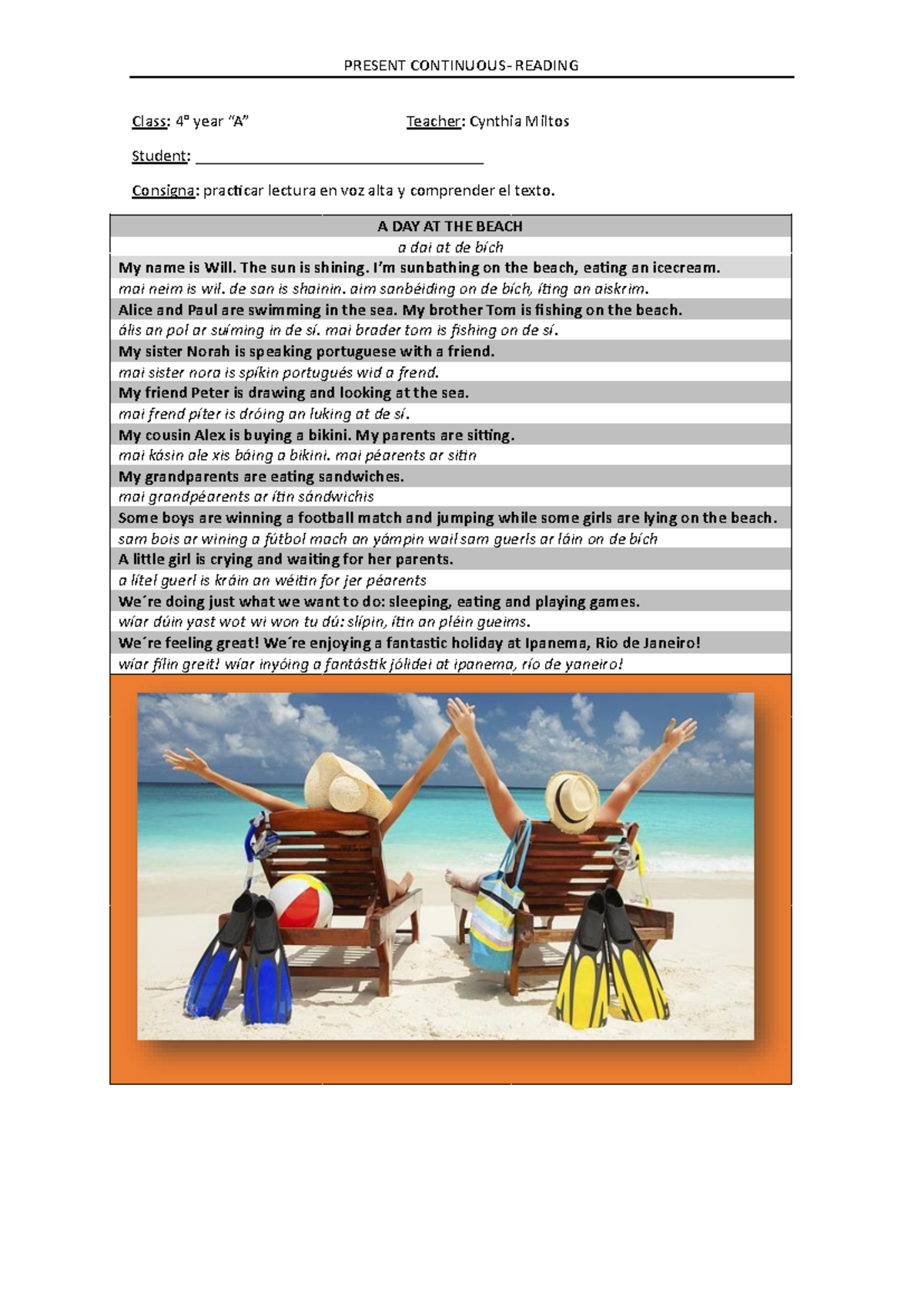 Present Continuous Reading - PRESENT CONTINUOUS- READING Class: 4° year ...