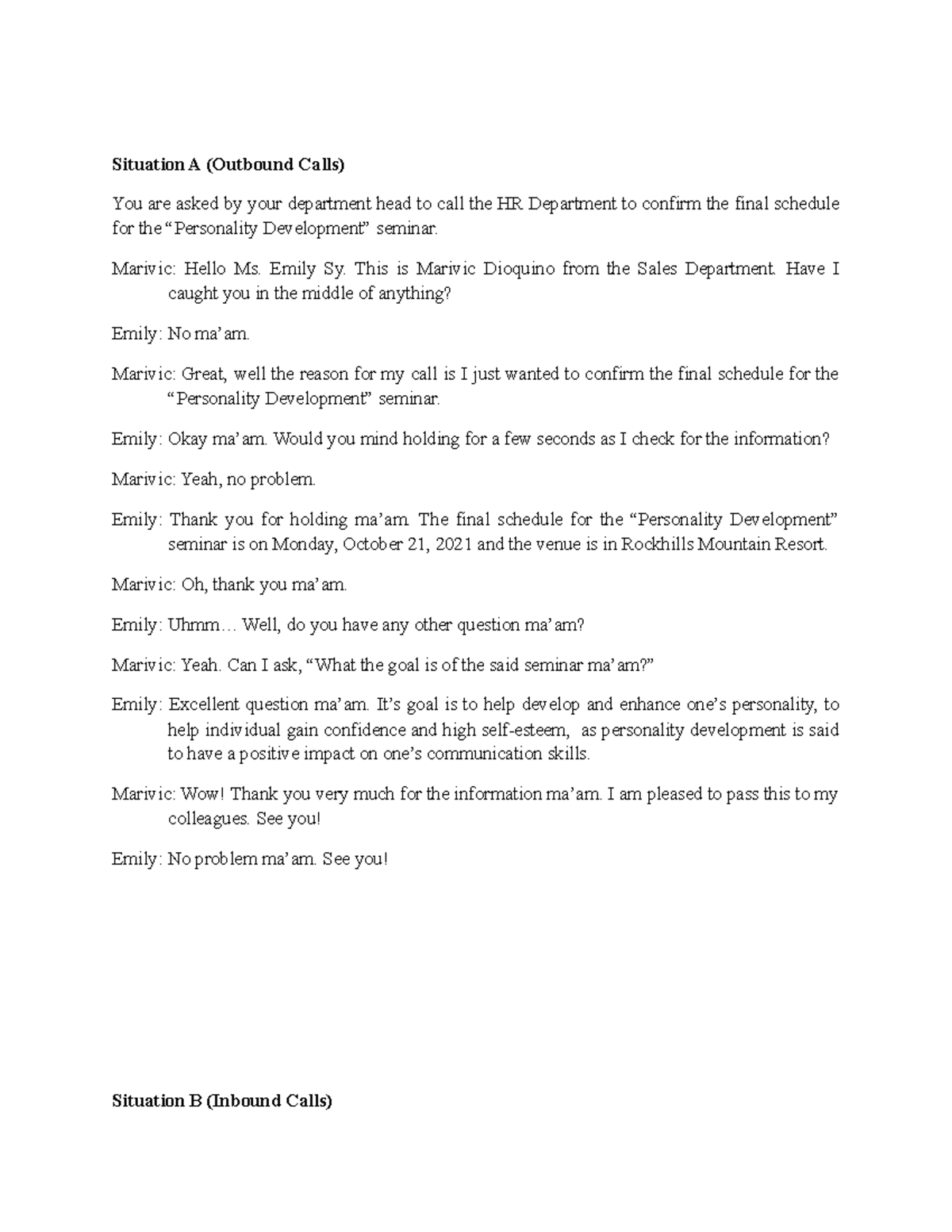 Telephone- script writing - Situation A (Outbound Calls) You are asked ...