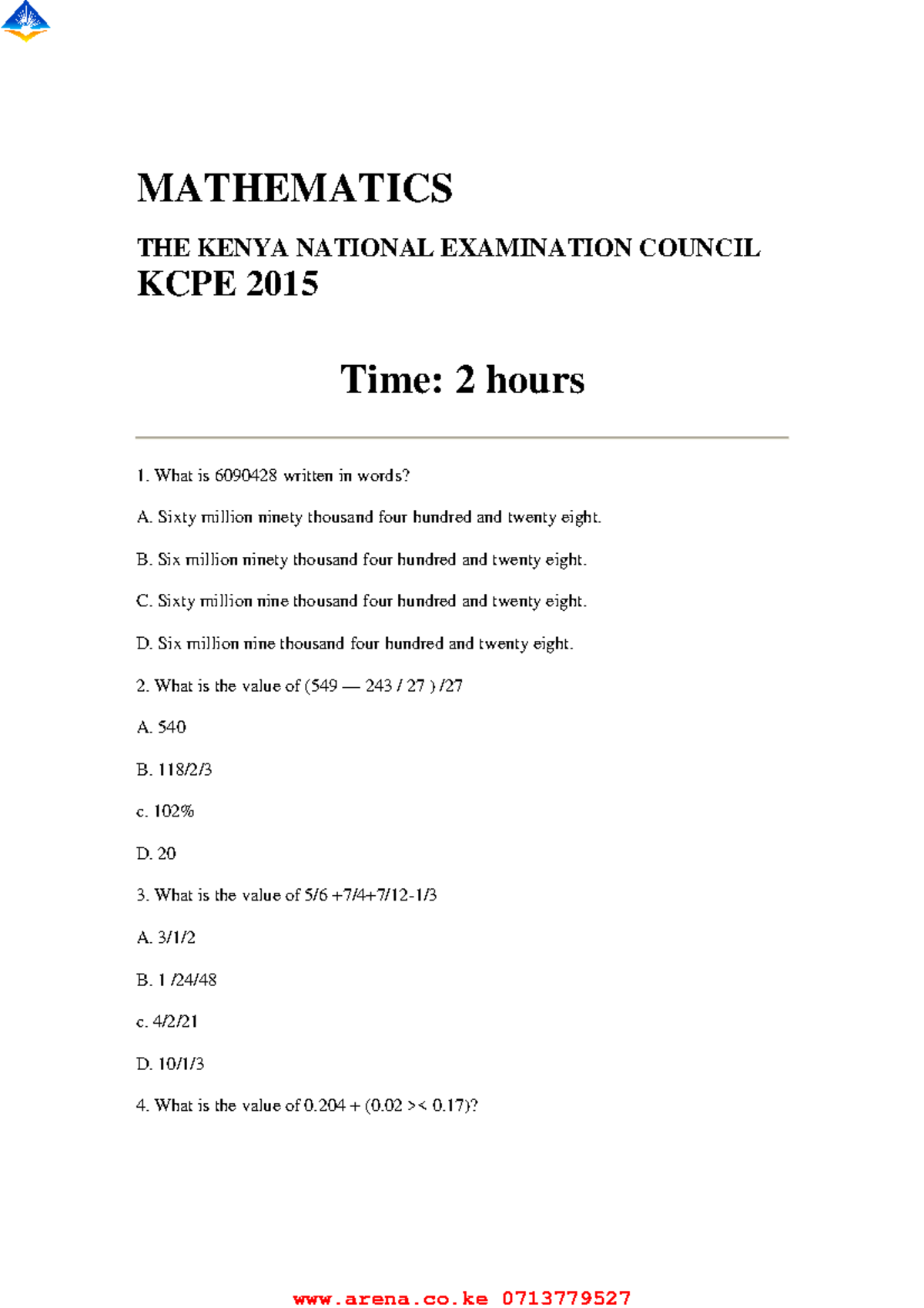 Maths question paper kcpe 2015 - MATHEMATICS THE KENYA NATIONAL ...