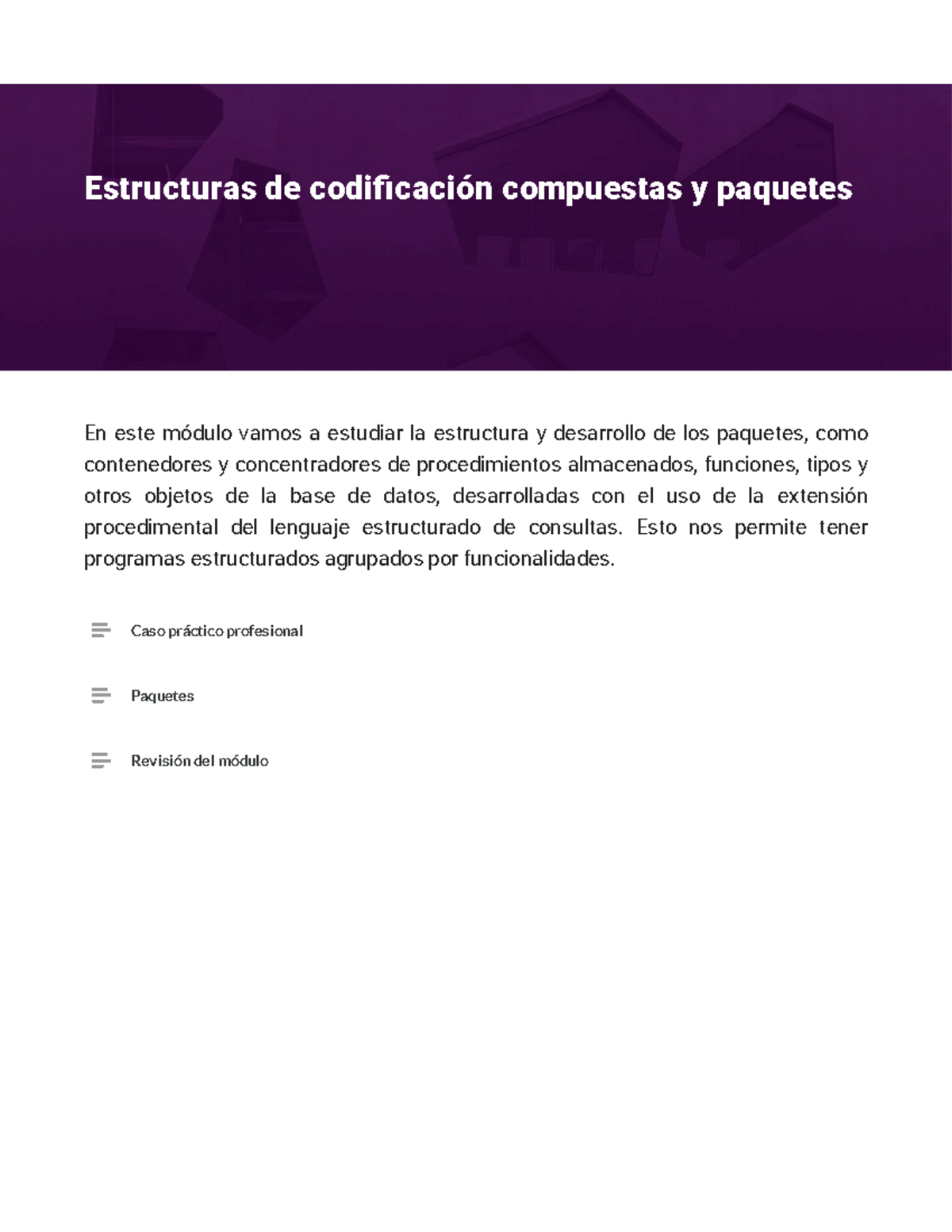 L4-Estructuras de codificación compuestas y paquetes - En este módulo ...
