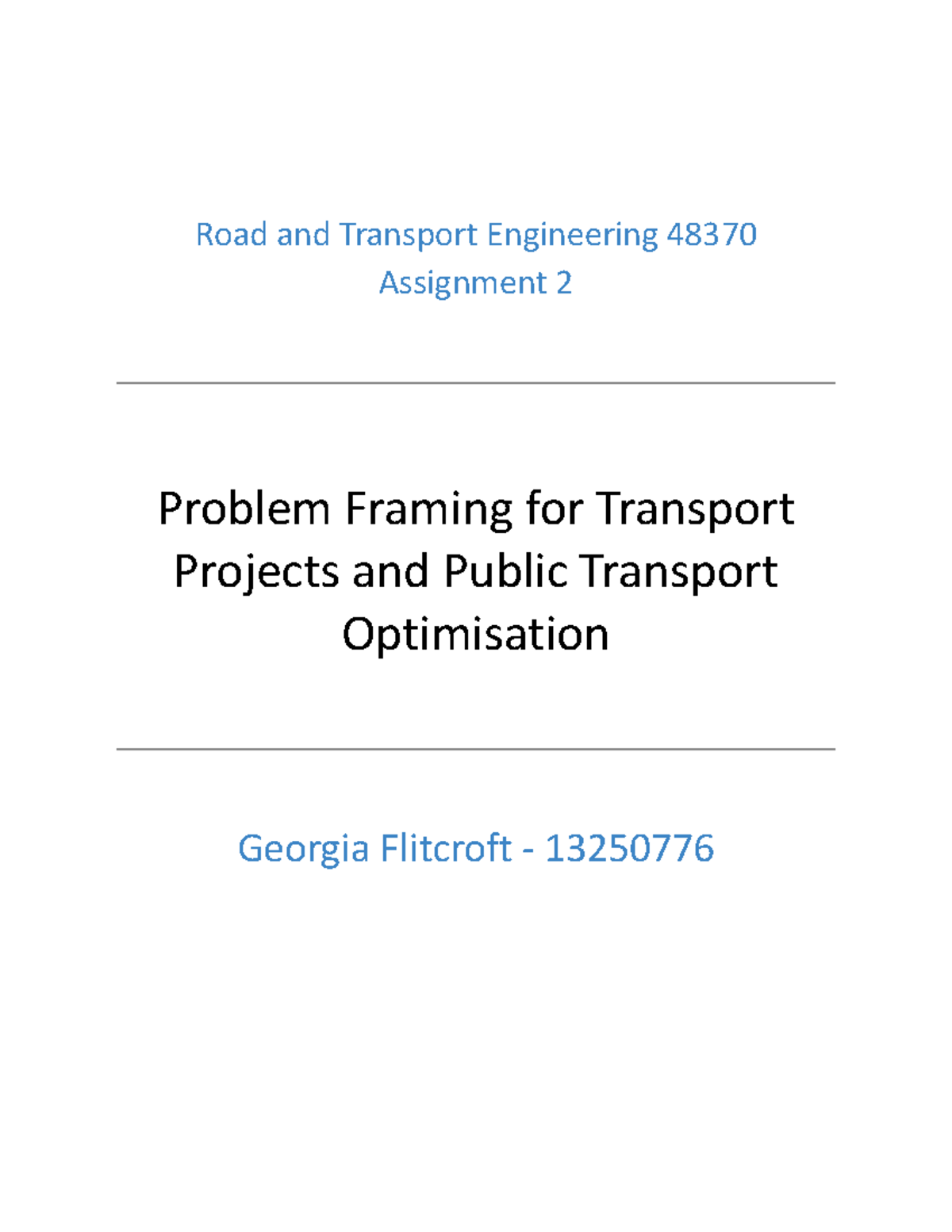 R&T Assignment 2 - Road and Transport Engineering 48370 Assignment 2 ...