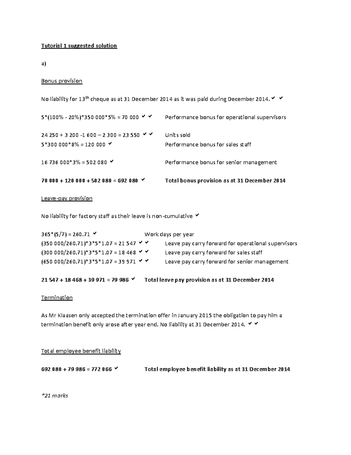 Tutorial 1 suggested solution - Tutorial 1 suggested solution a) Bonus provision No liability ...