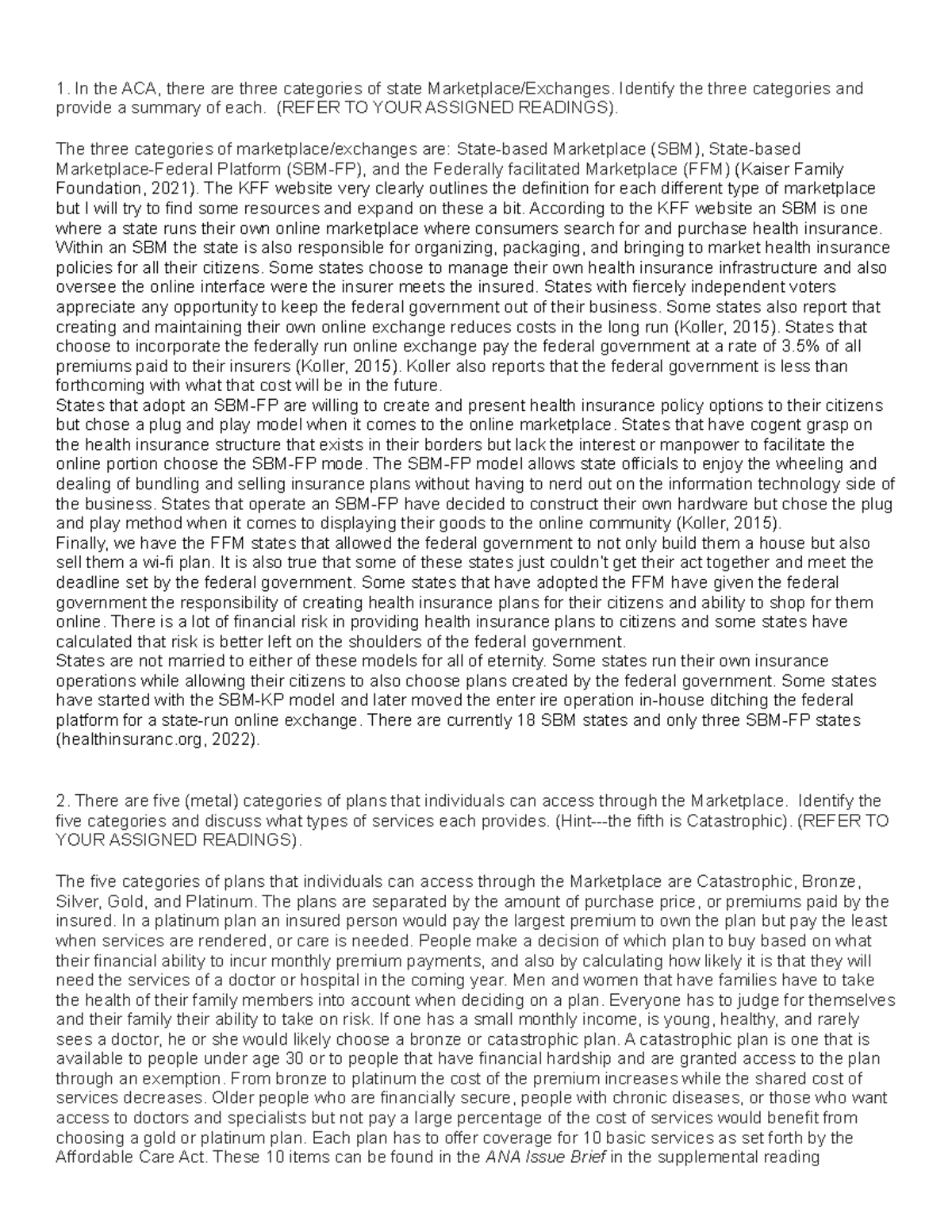 Week 5 discussion 5 4:20 - In the ACA, there are three categories of ...