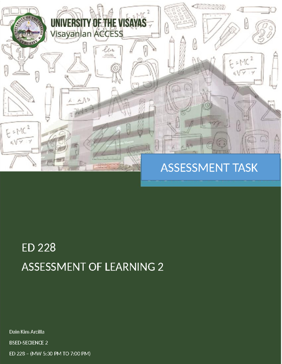 Dain Kim Arcilla ED 228 Assesssments - ASSESSMENT TASK ED 228 ...
