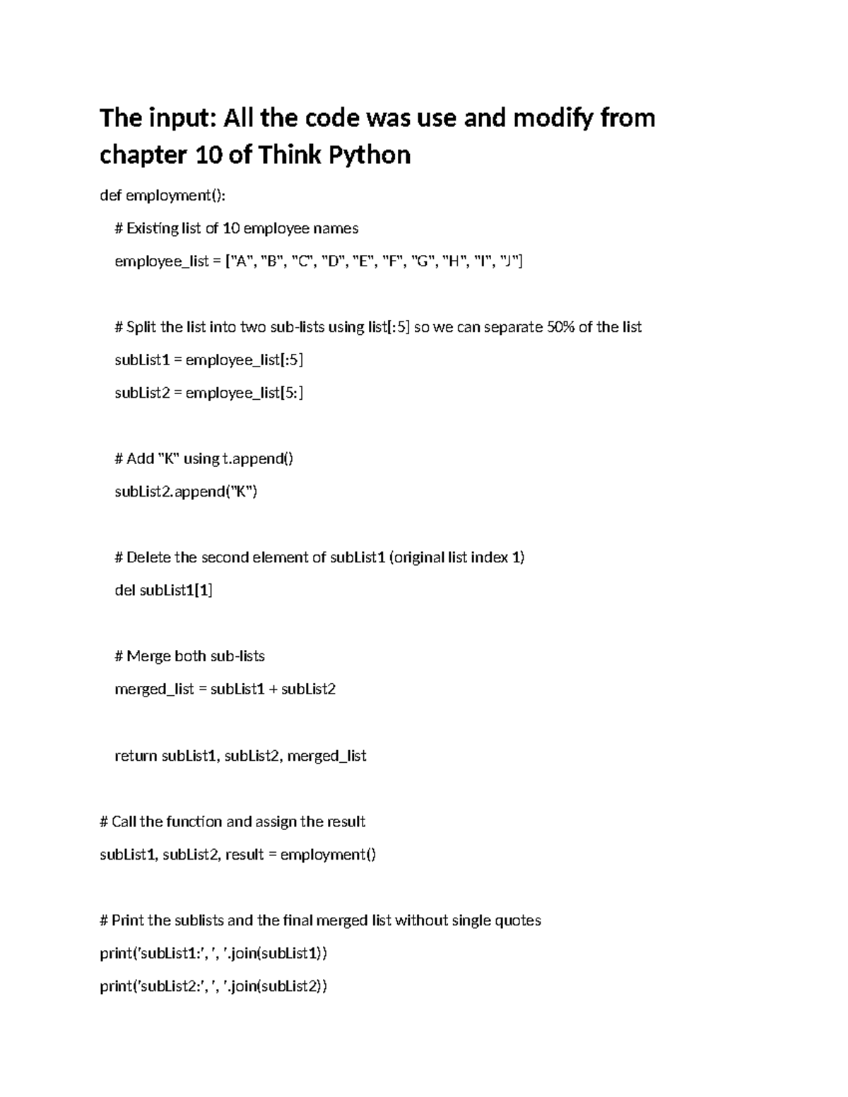 Assignment 6 - The input: All the code was use and modify from chapter 10 of Think Python def ...