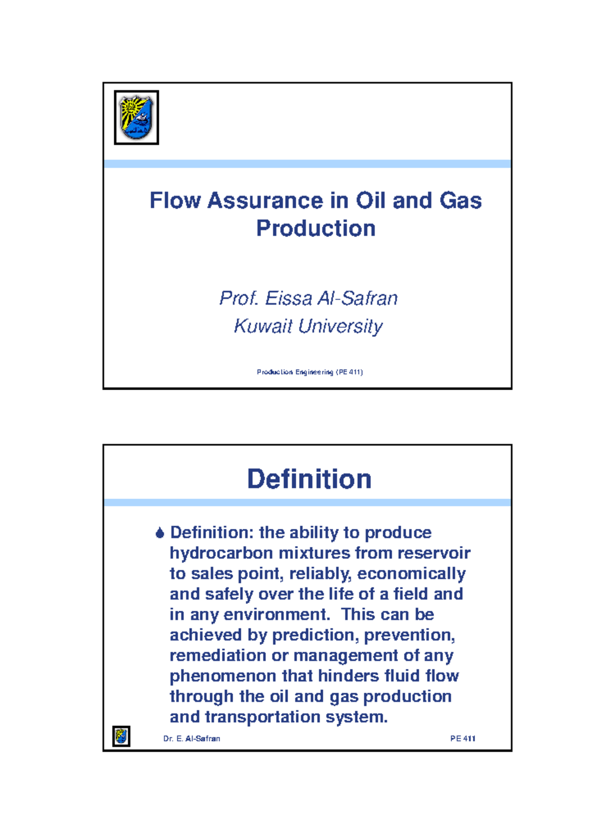 Flow Assurance in Oil and Gas Production - Production Engineering (PE ...