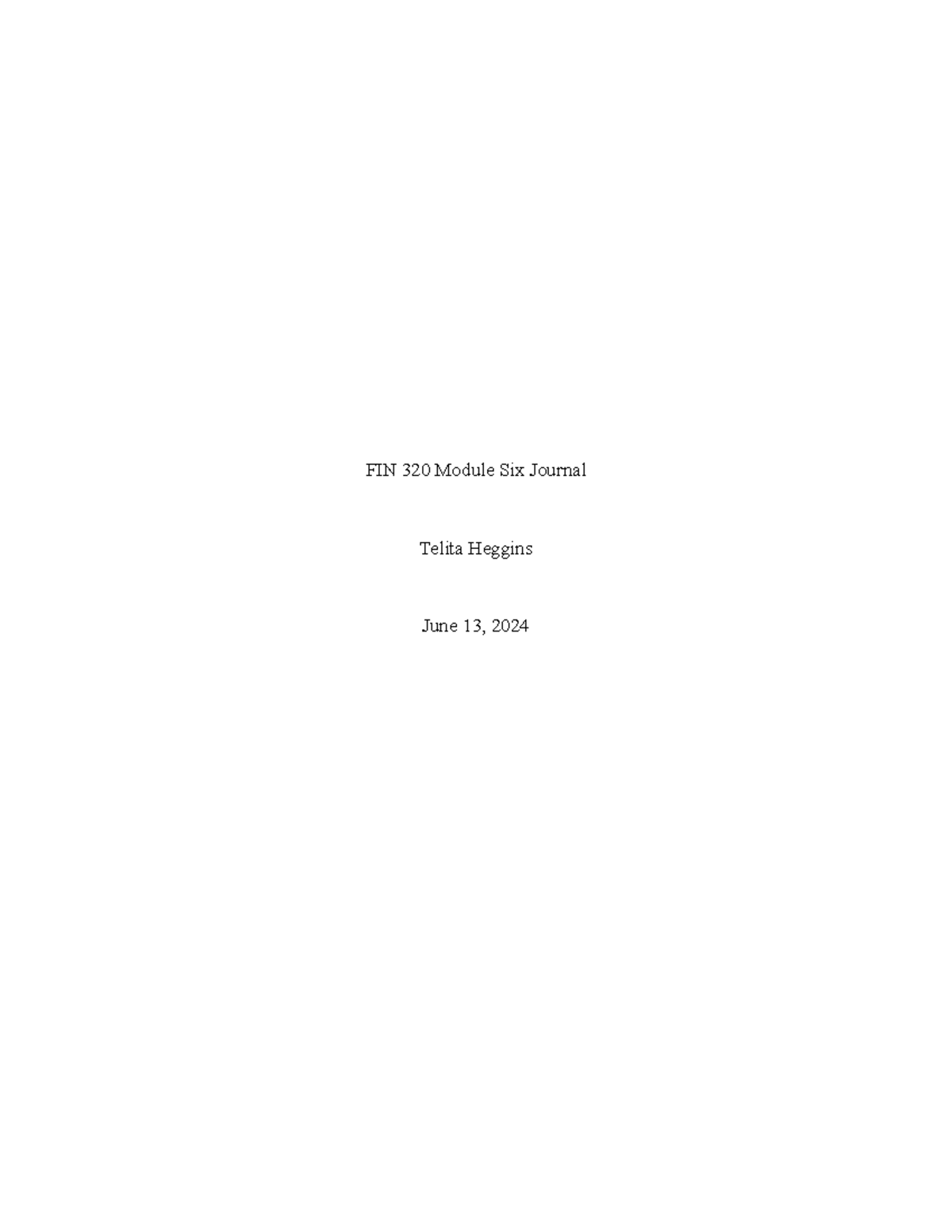FIN 320 Module Six Journal done - FIN 320 Module Six Journal Telita ...