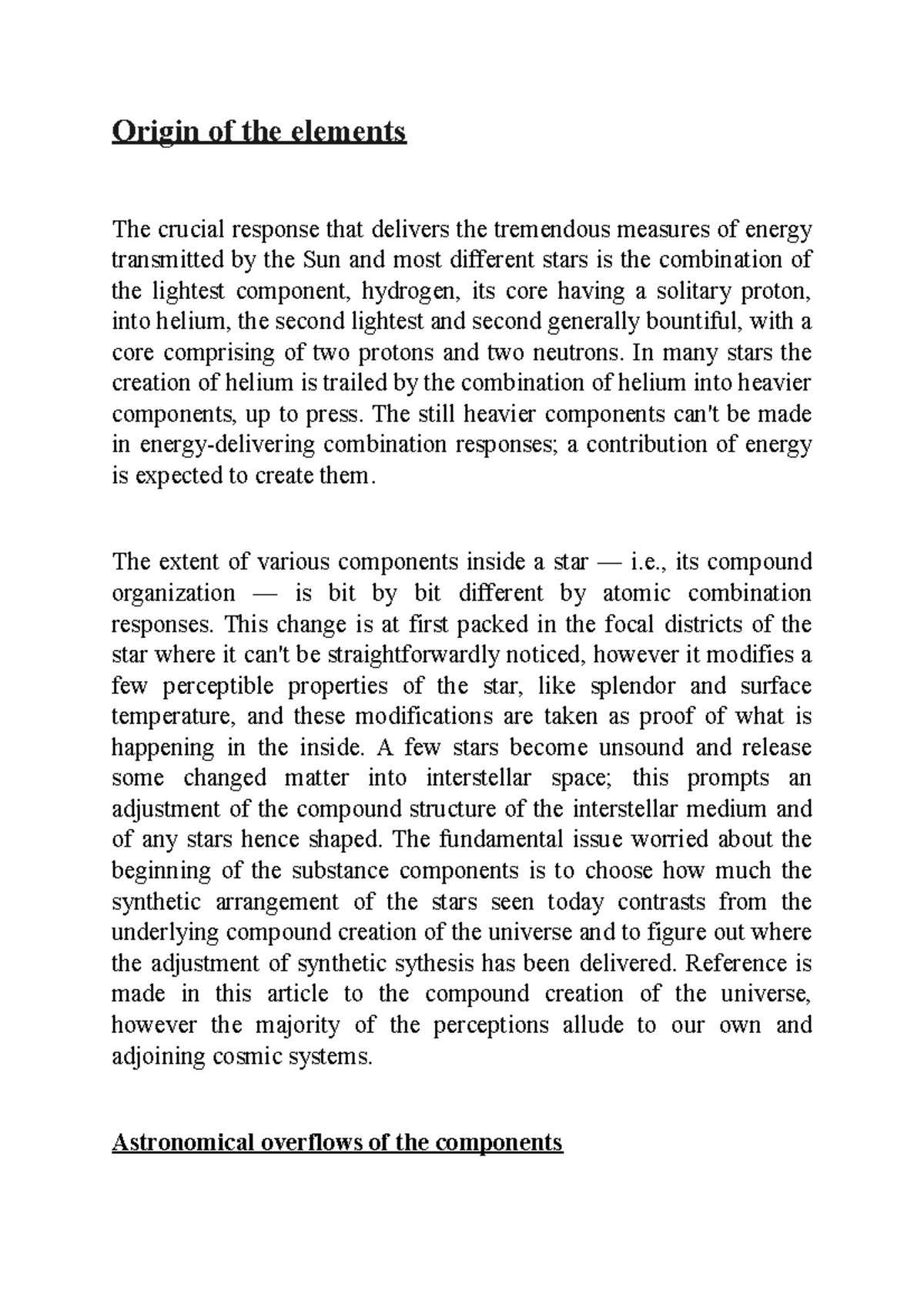 Origin of the elements - In many stars the creation of helium is ...