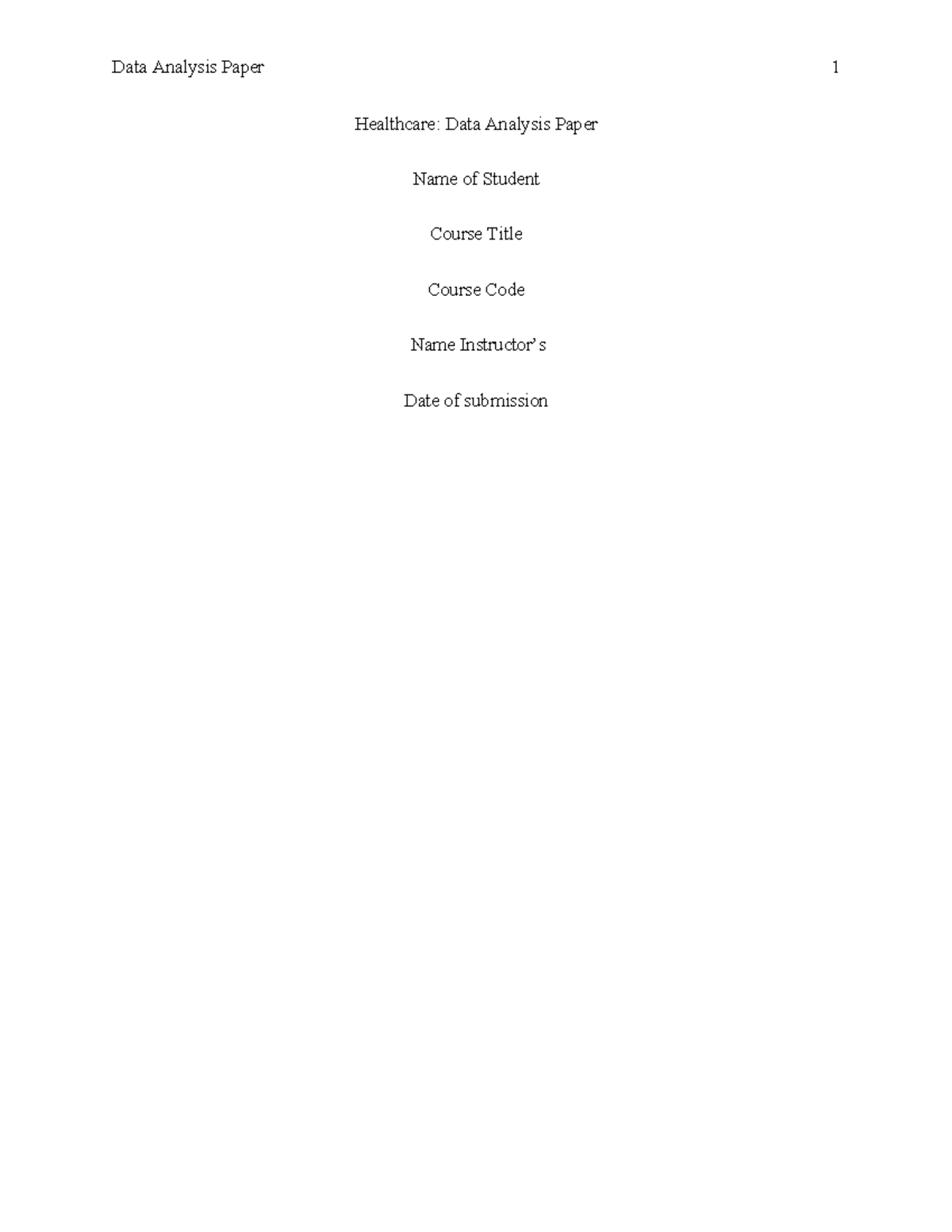 Data Analysis Paper - Healthcare: Data Analysis Paper Name of Student ...