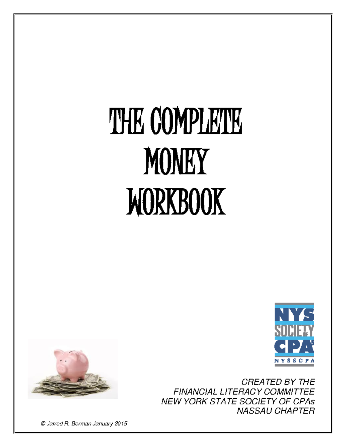 The complete money workbook - THE COMPLETE MONEY WORKBOOK CREATED BY ...